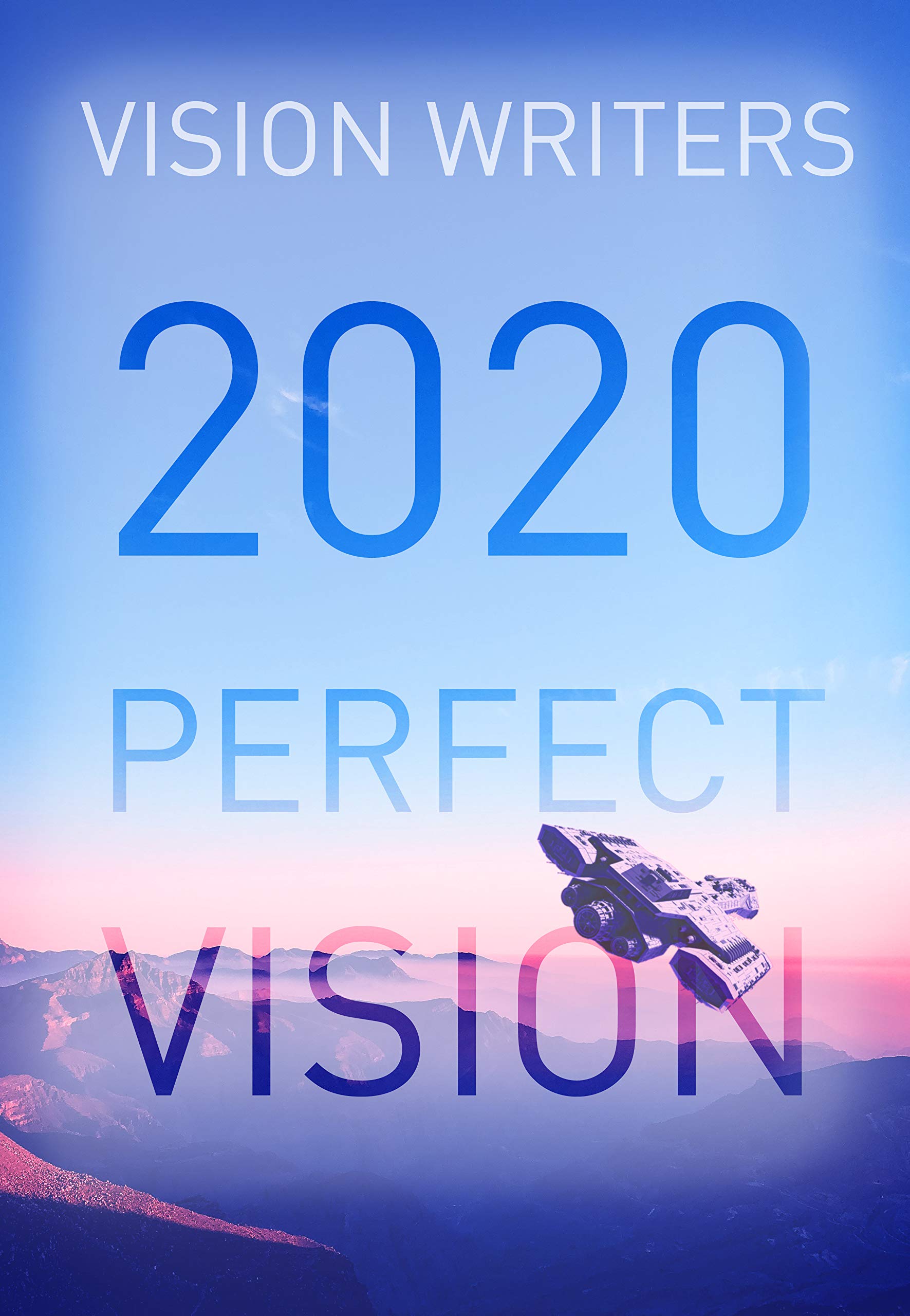 2020 Perfect Vision by Vision Writers | Goodreads