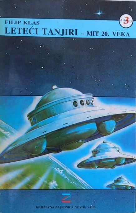 Leteći tanjiri: mit 20. veka by Philip J. Klass | Goodreads