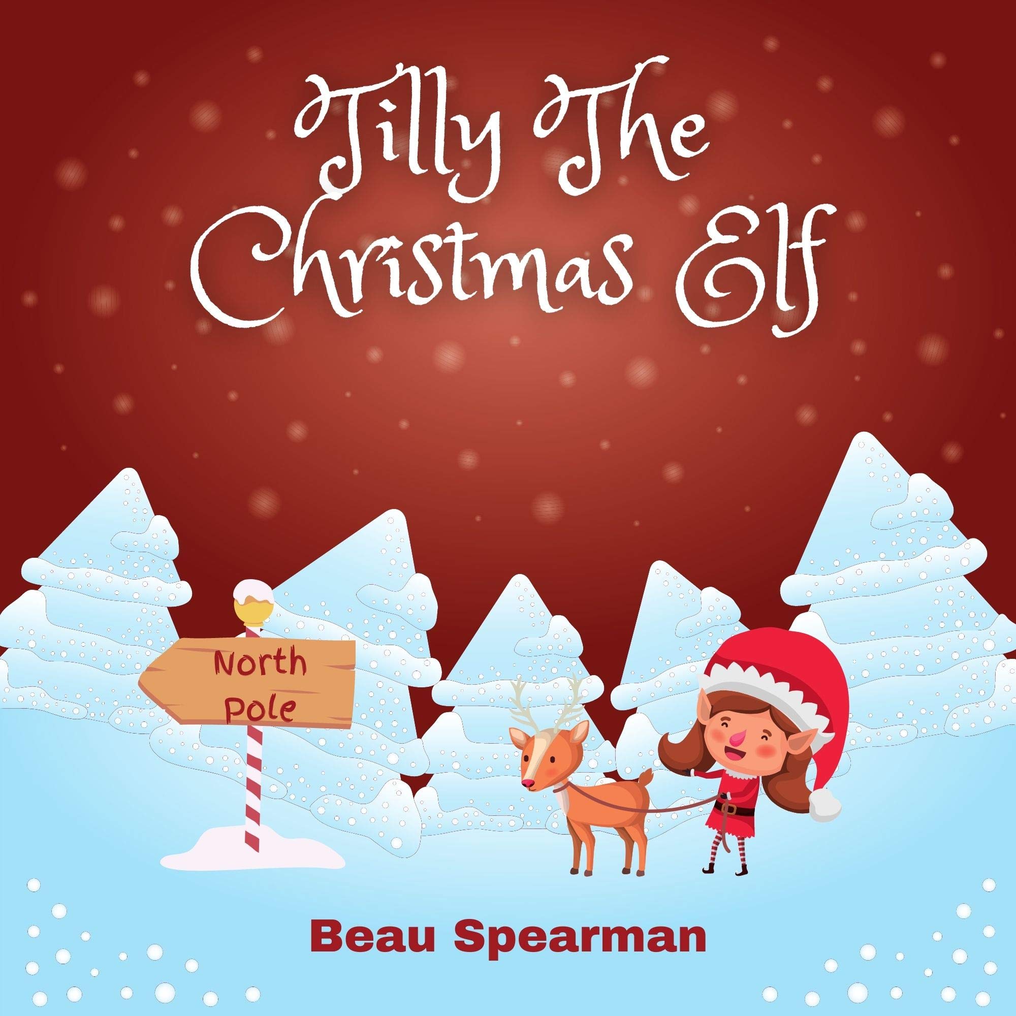 Tilly The Christmas Elf (Friendship Series) by Beau Spearman | Goodreads
