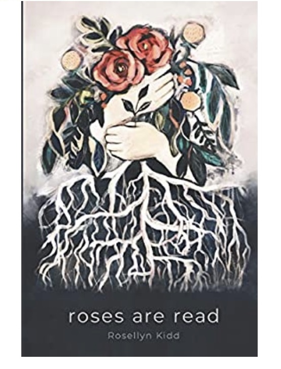 Roses are Read by Rosellyn Kidd | Goodreads