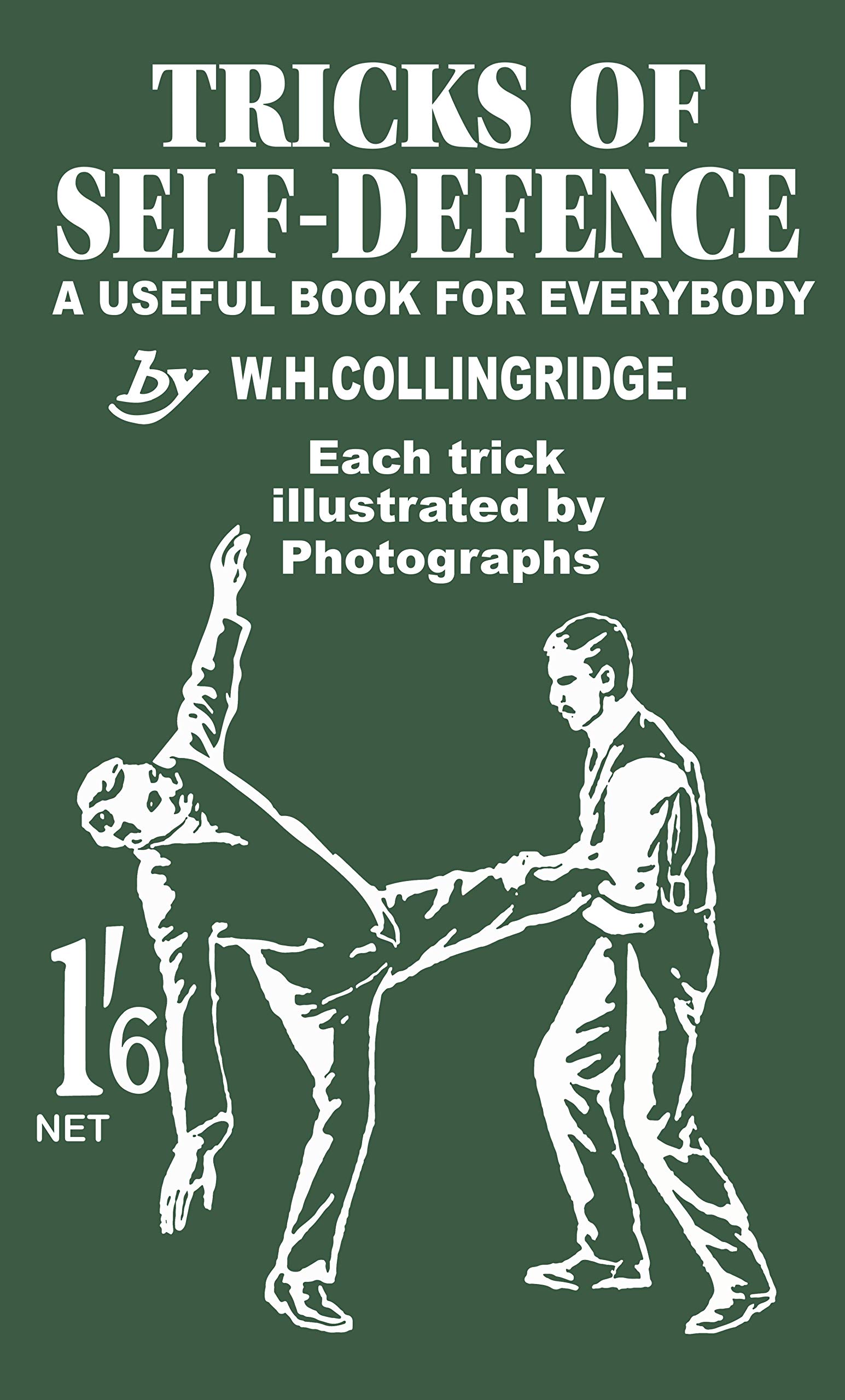 Tricks of Self-Defence by W.H. Collingridge | Goodreads