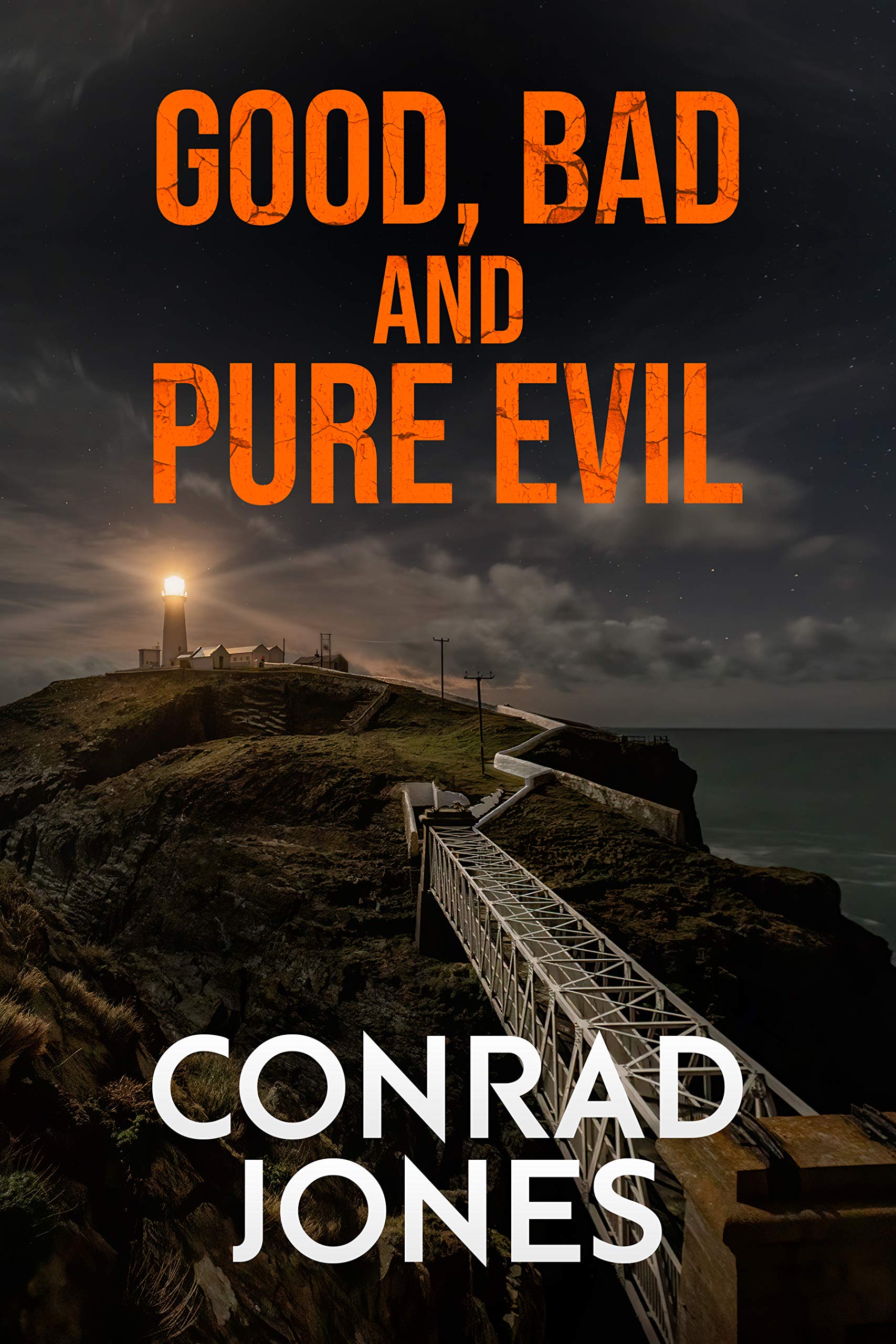 Good, Bad and Pure Evil by Conrad Jones | Goodreads