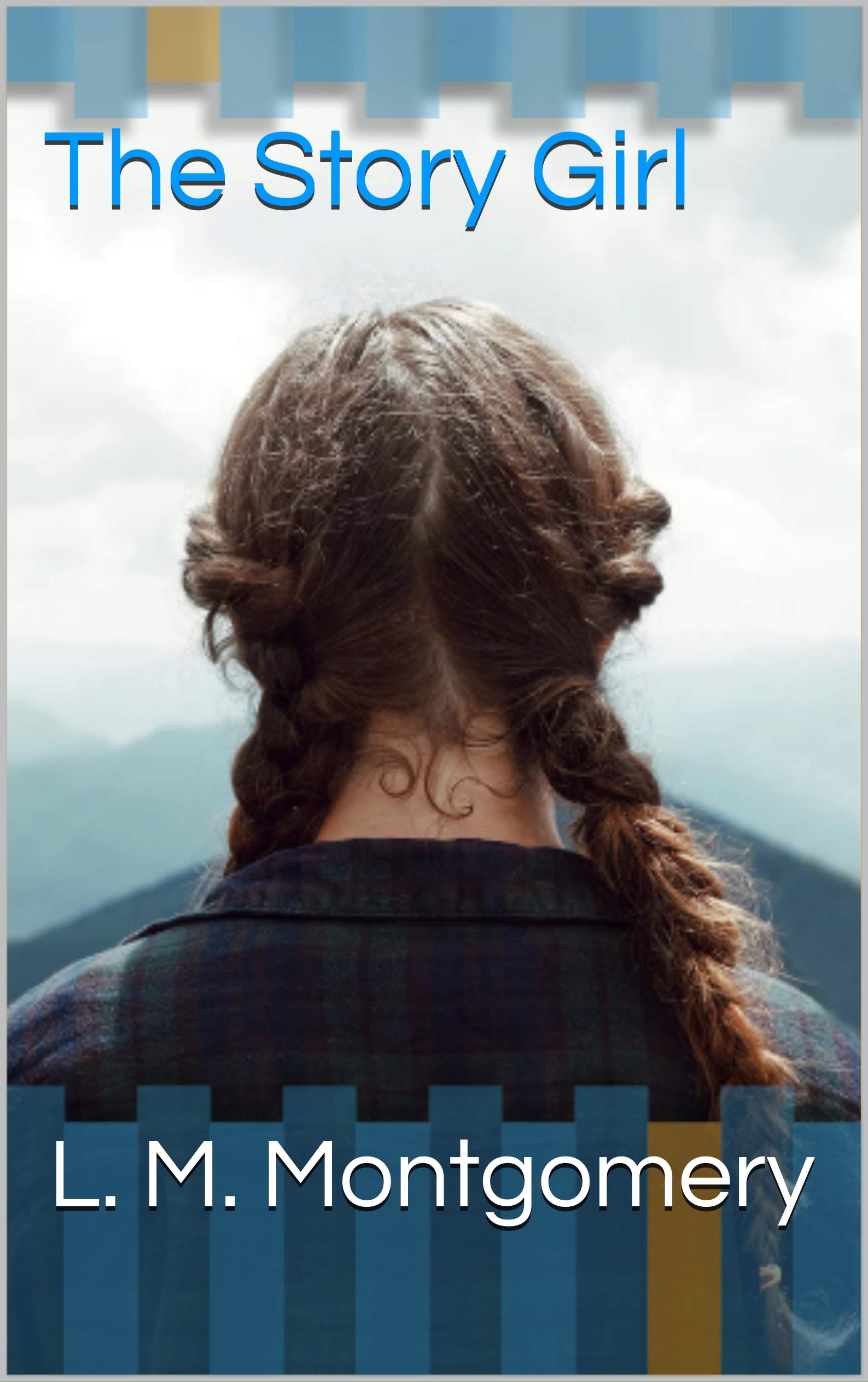 The Story Girl by L.M. Montgomery | Goodreads