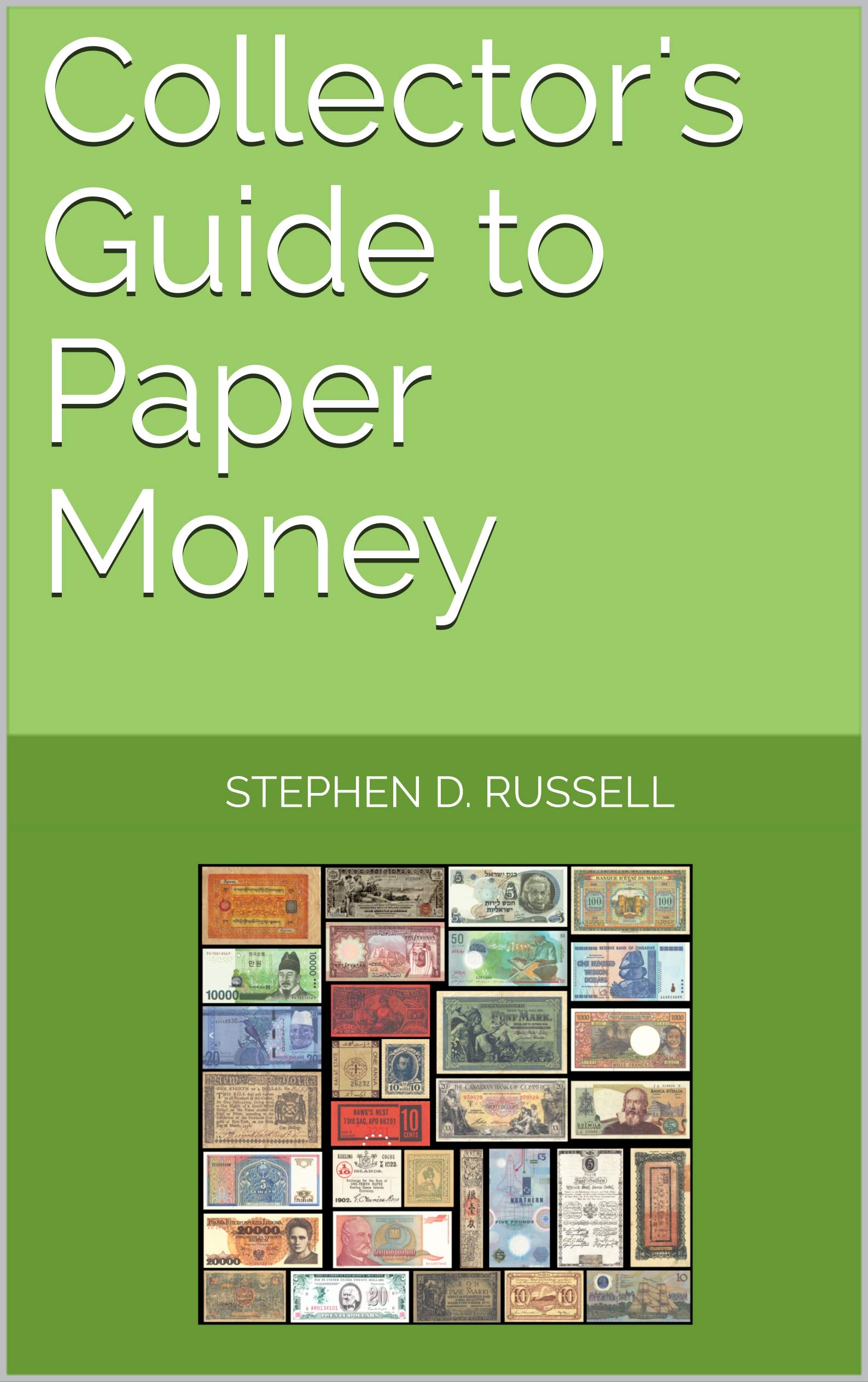 Collector's Guide to Paper Money by Stephen D. Russell | Goodreads