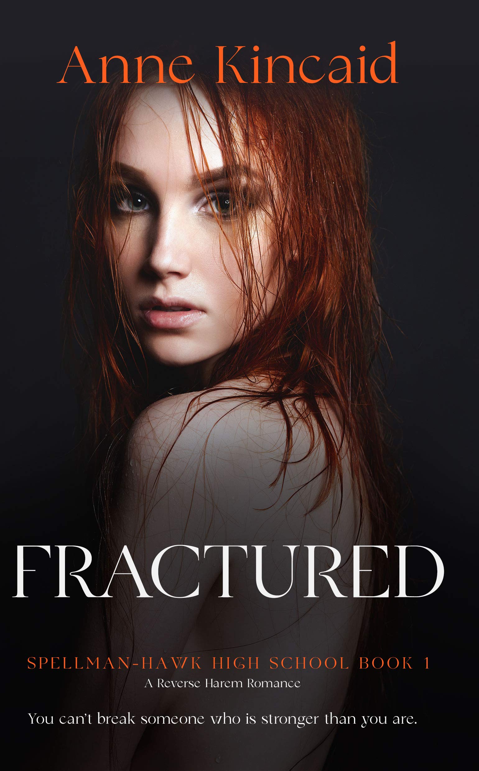Fractured: A Reverse Harem Romance Novel by Anne Kincaid | Goodreads