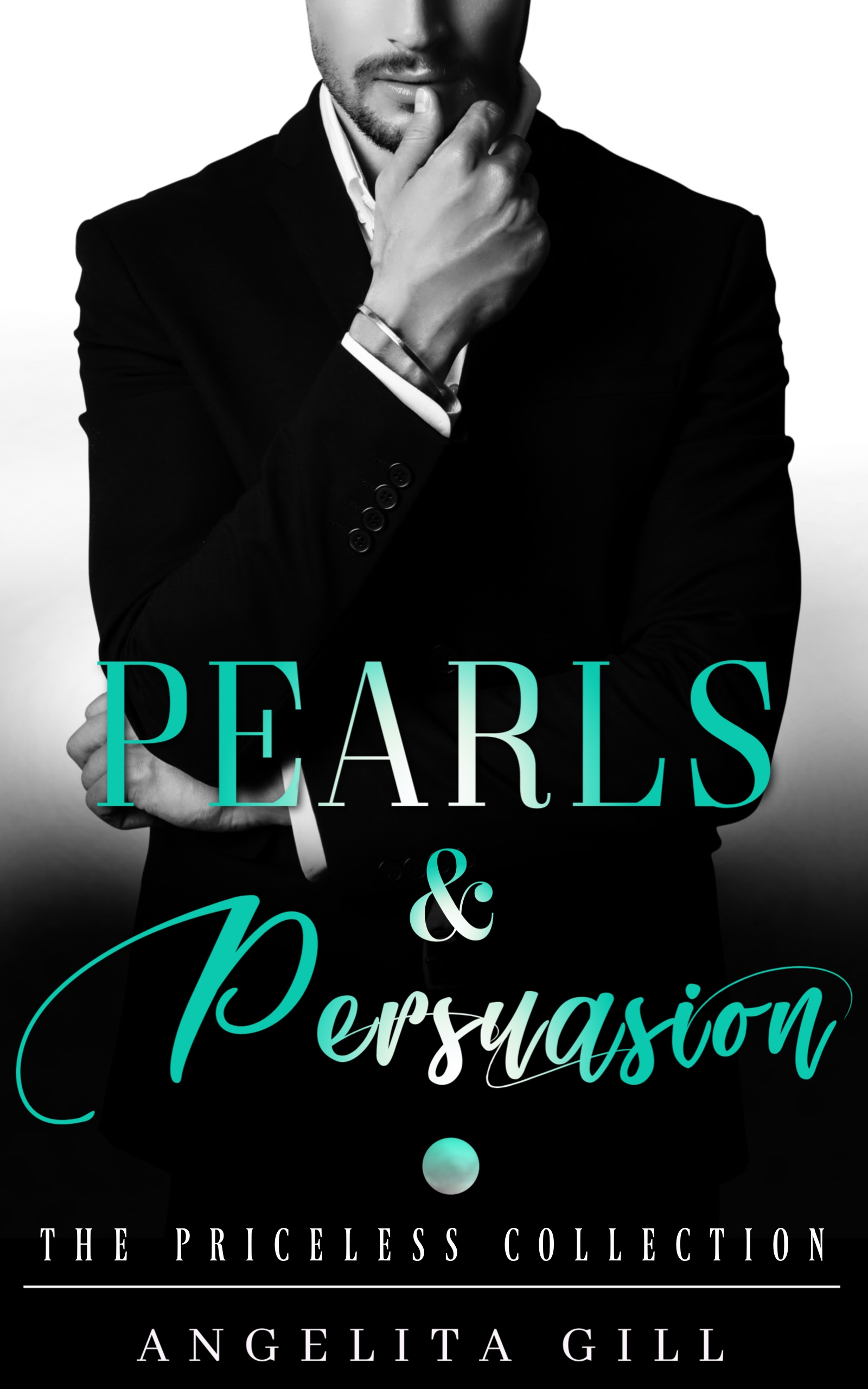 Pearls & Persuasion (The Priceless Collection, #2) by Angelita Gill ...