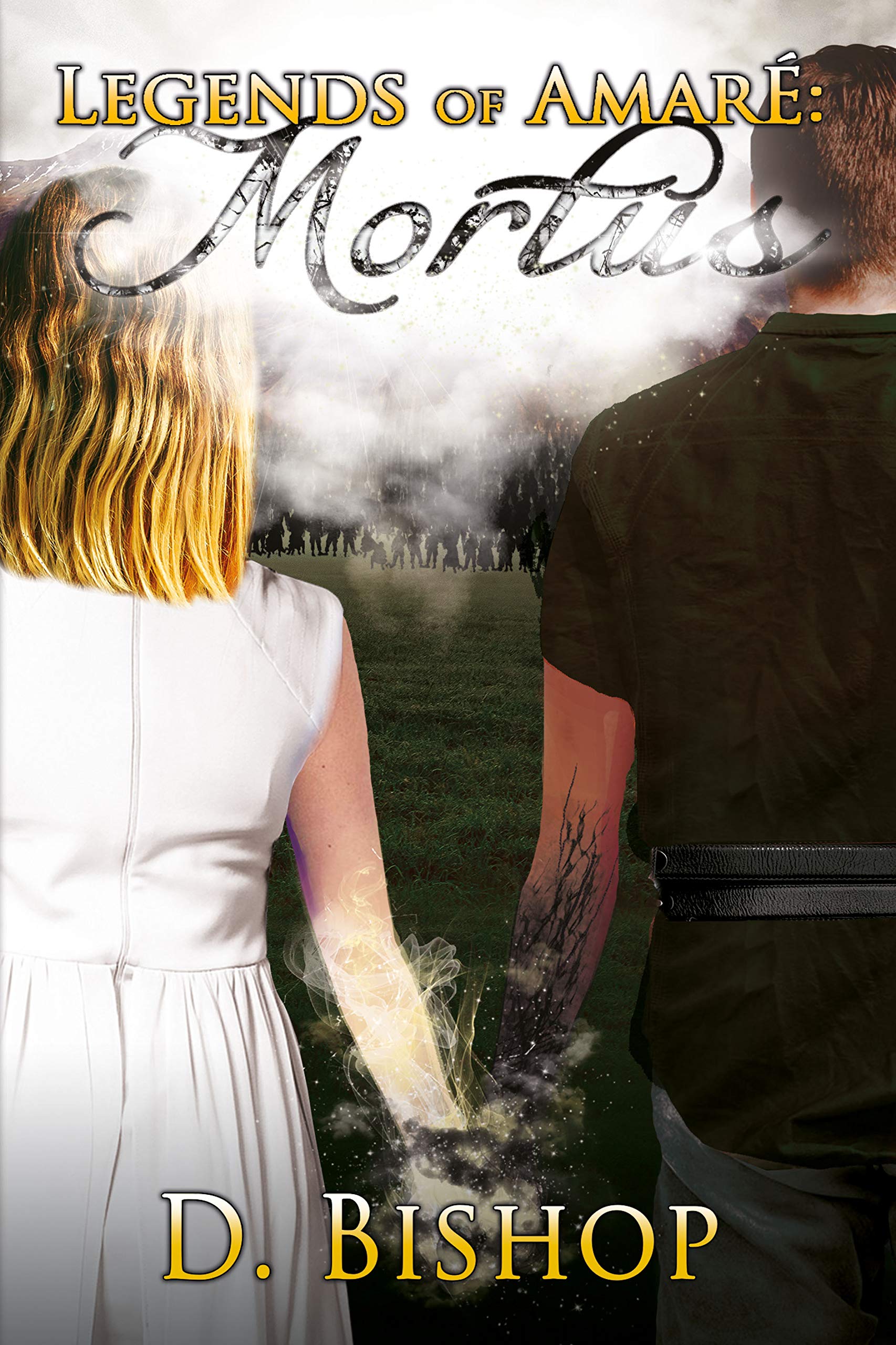 Legends of Amaré: Mortus by D. Bishop | Goodreads