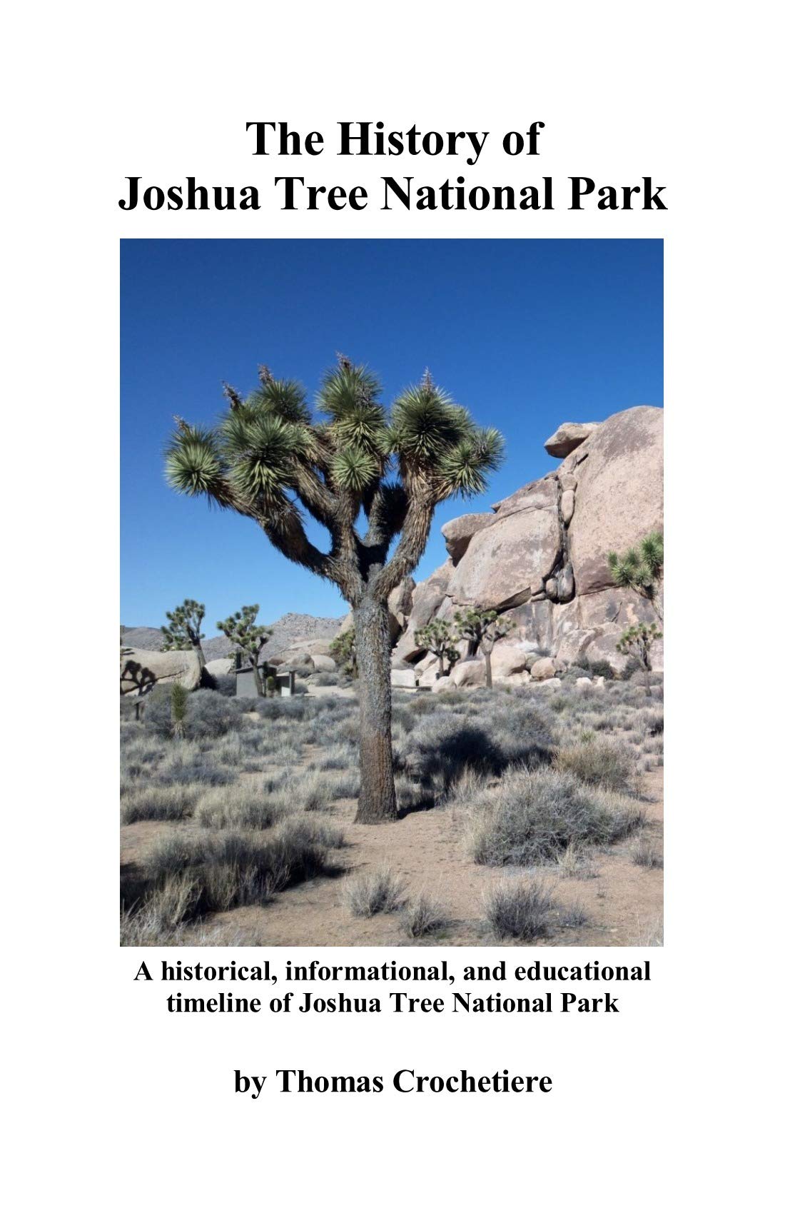 The History of Joshua Tree National Park: A historical, informational ...