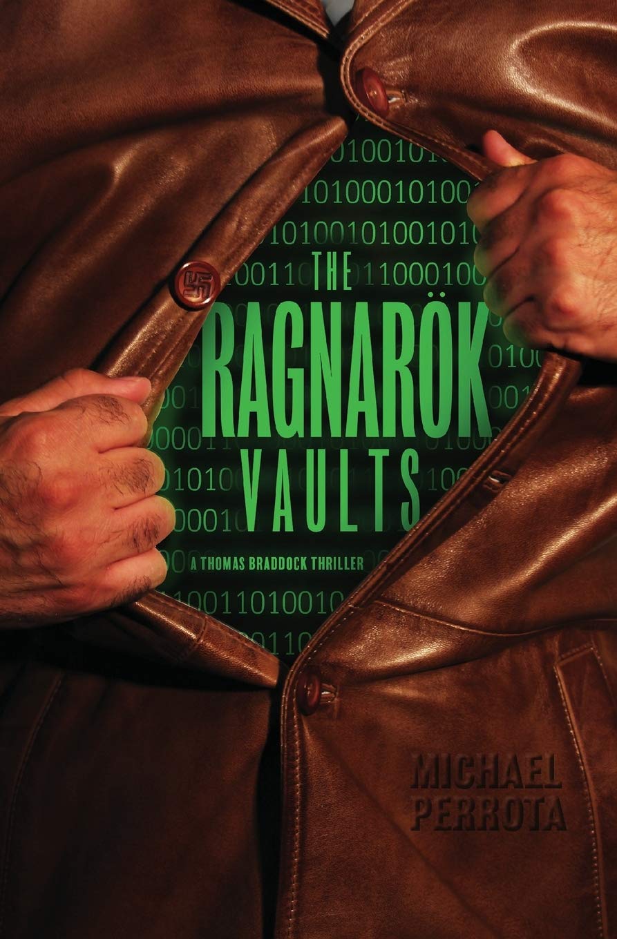 The Ragnarök Vaults: A Thomas Braddock Novel by Michael Perrota | Goodreads