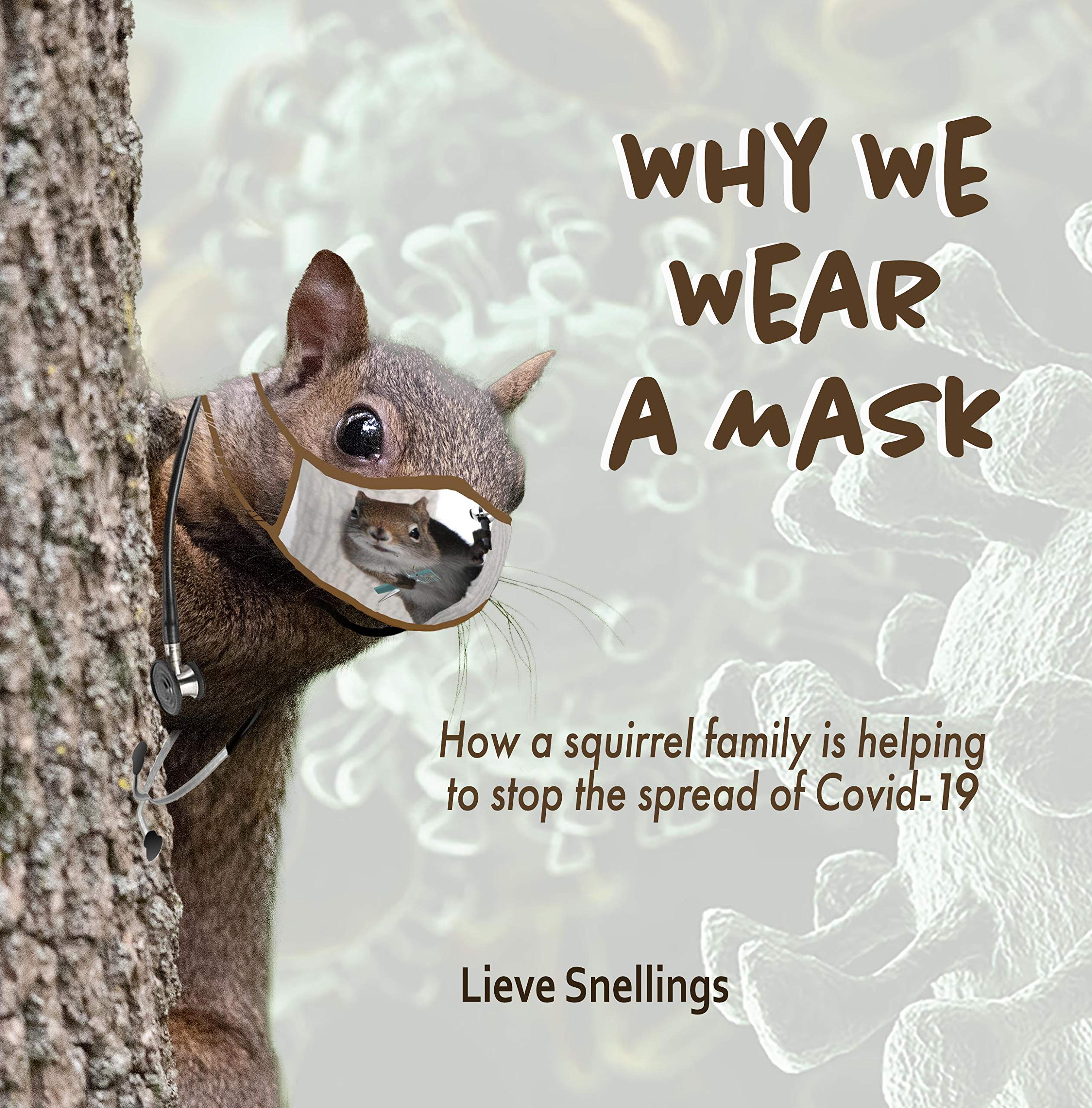 Why We Wear a Mask: A children's non-fiction in a narrative way. The ...