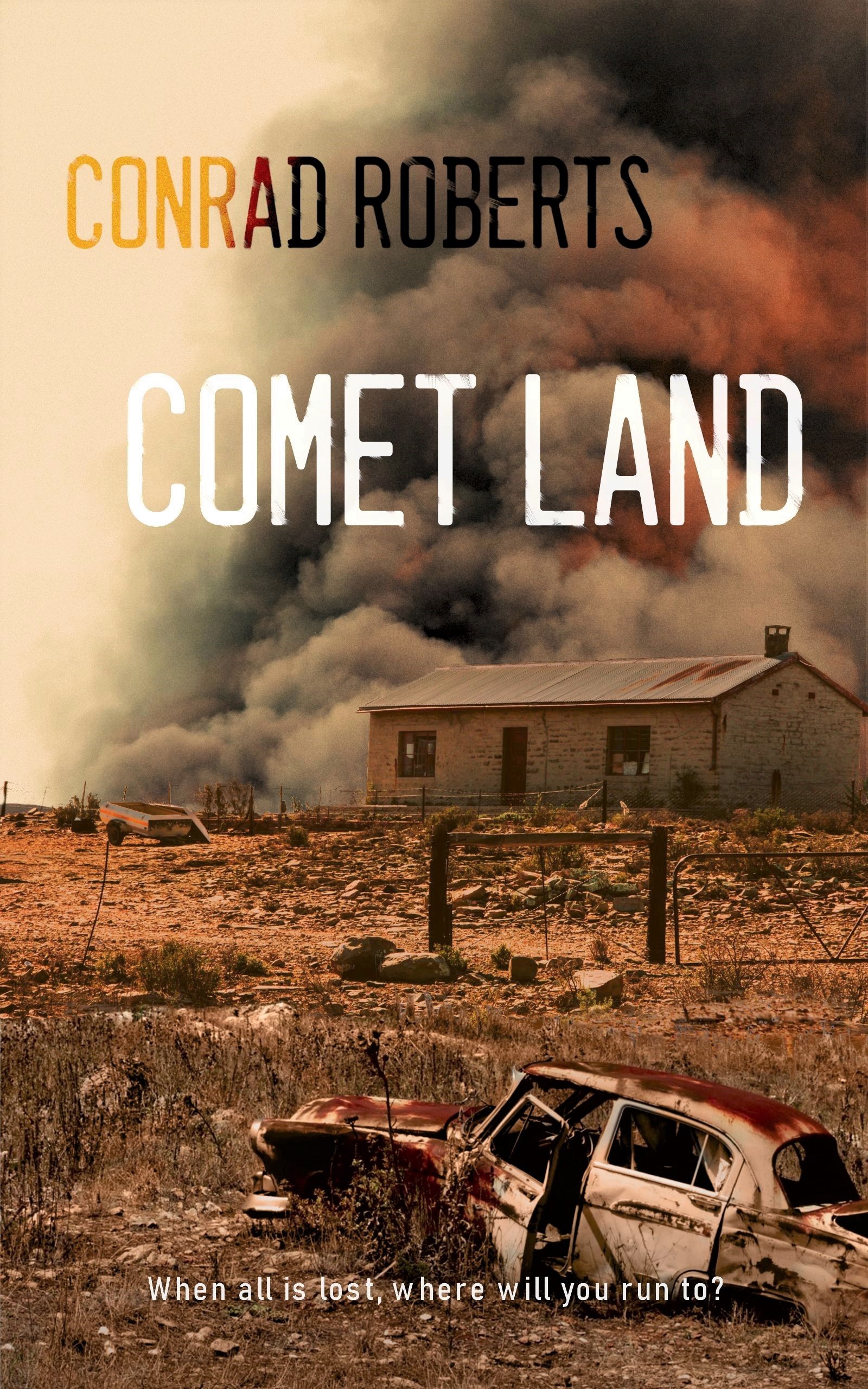 Comet Land by Conrad Roberts | Goodreads