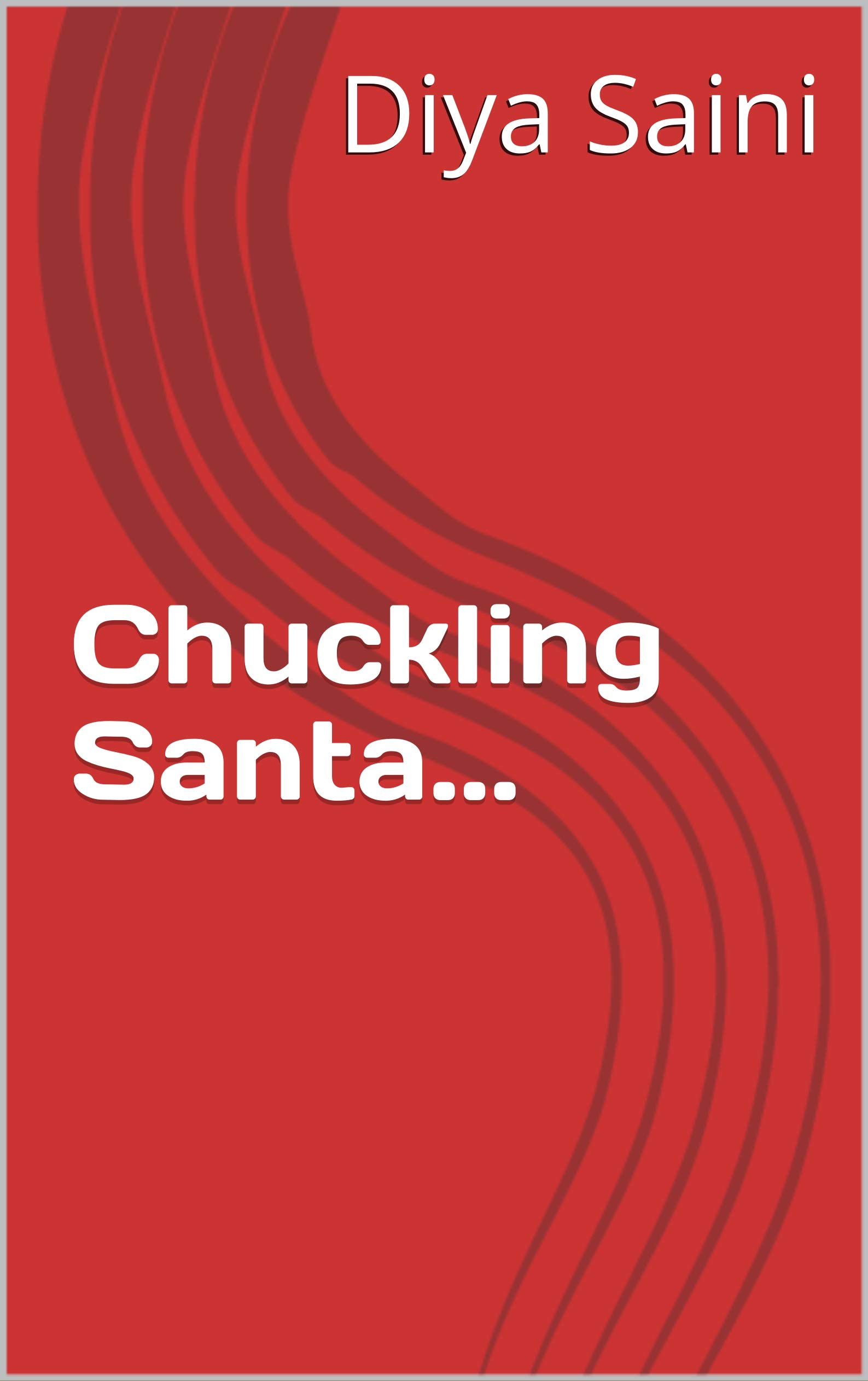 Chuckling Santa... by Diya Saini | Goodreads