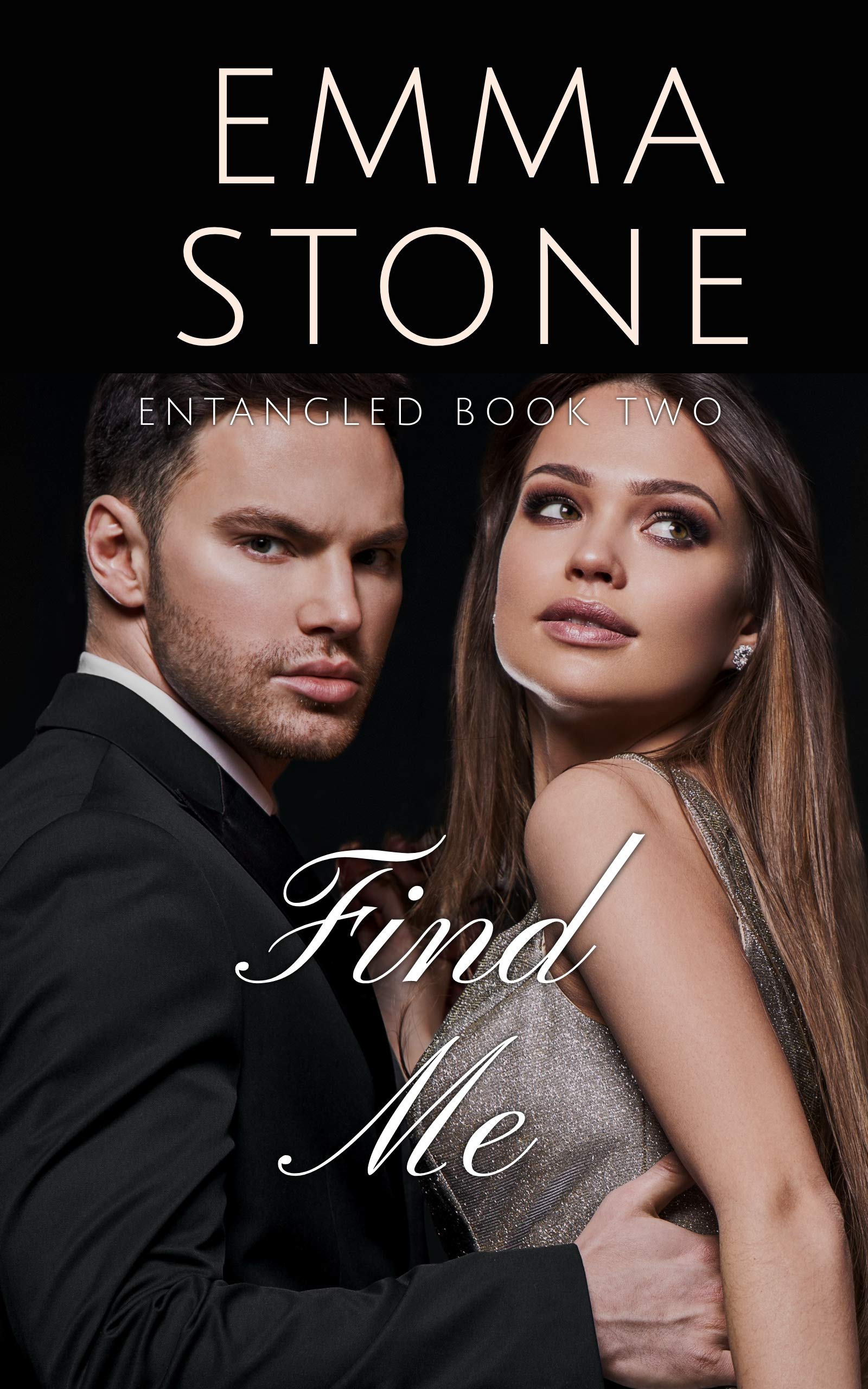 Find Me (Entangled Book 2) by Emma Stone | Goodreads