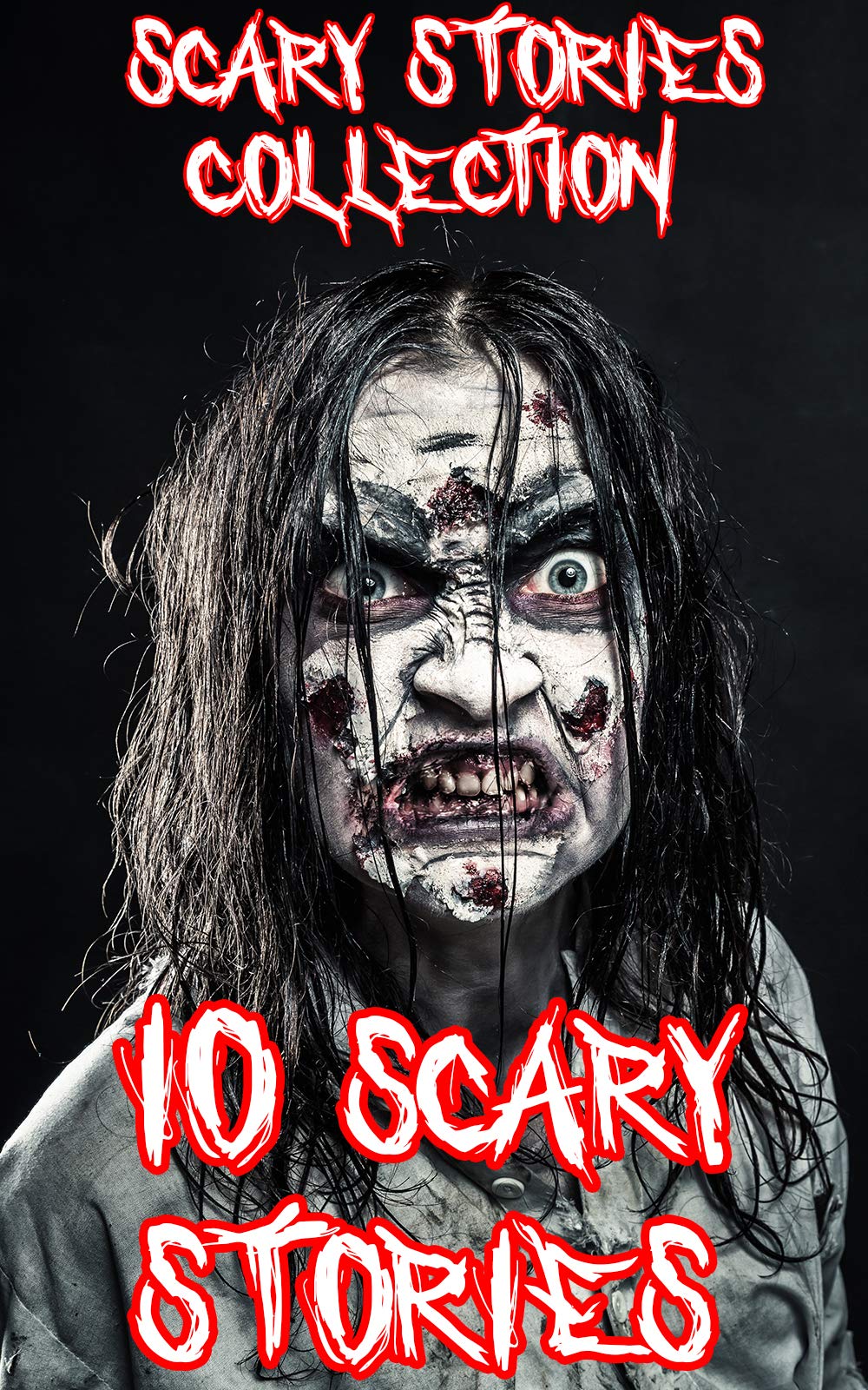 Scary Stories Collection: 10 Short Horror Stories by Stories From The ...