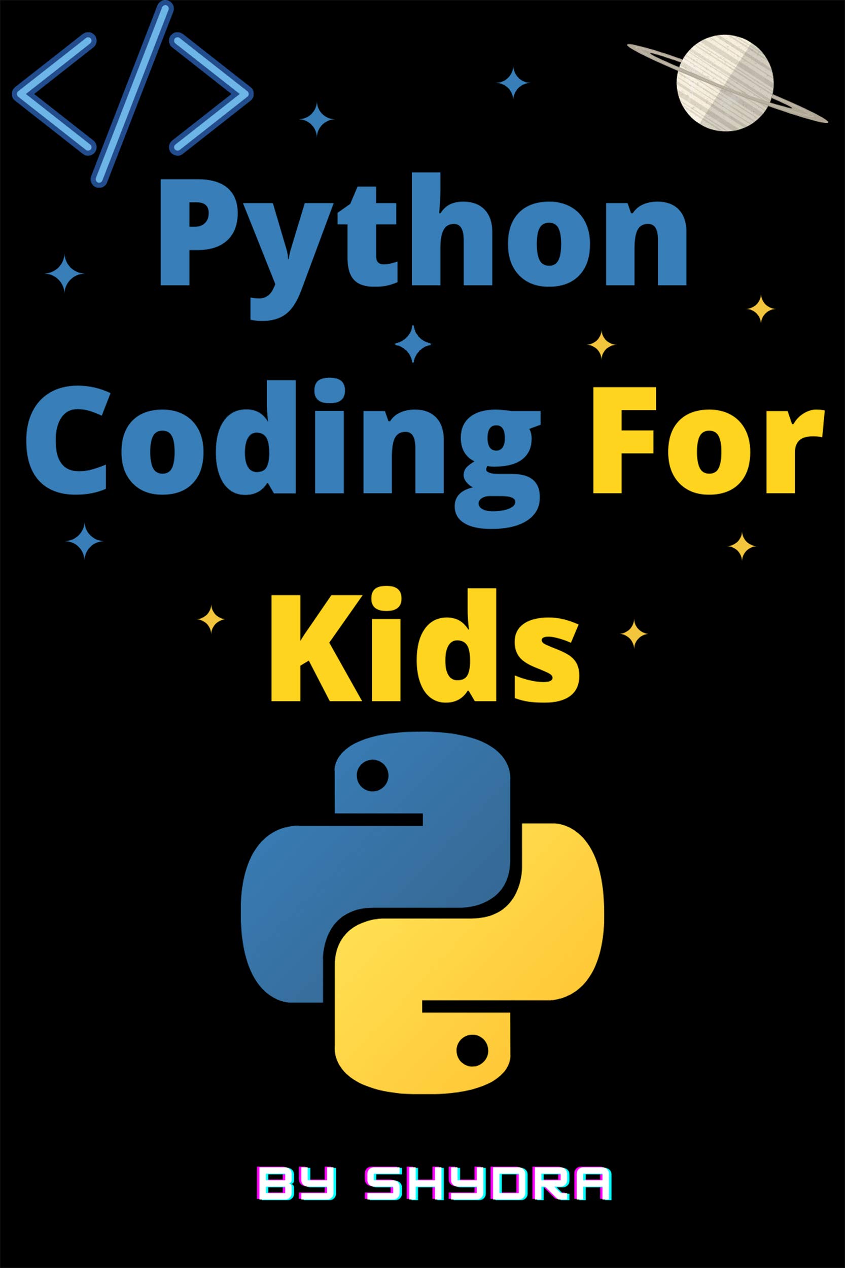 Python Coding For Kids: learn to code with python for kids with ...