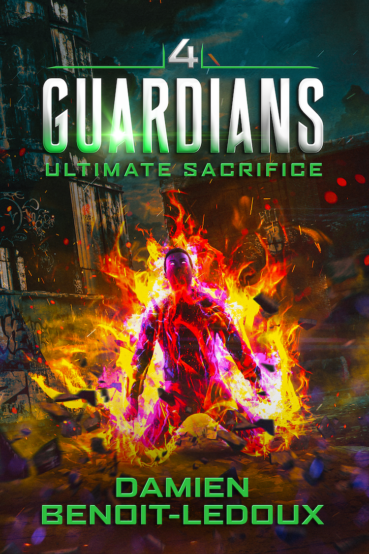 Ultimate Sacrifice (Guardians #4) by Damien Benoit-Ledoux | Goodreads