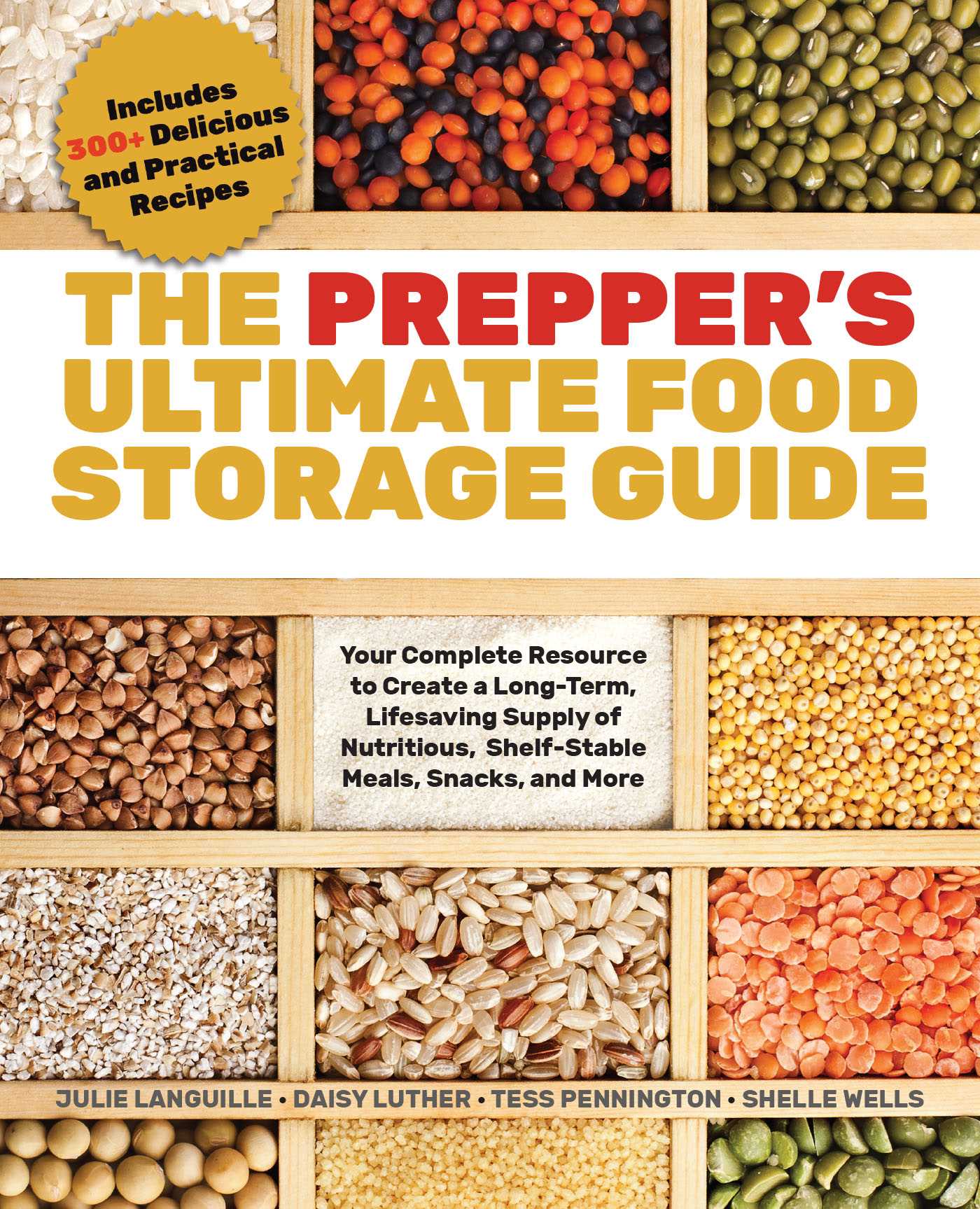 The Prepper's Ultimate Food Storage Guide: Your Complete Resource to ...