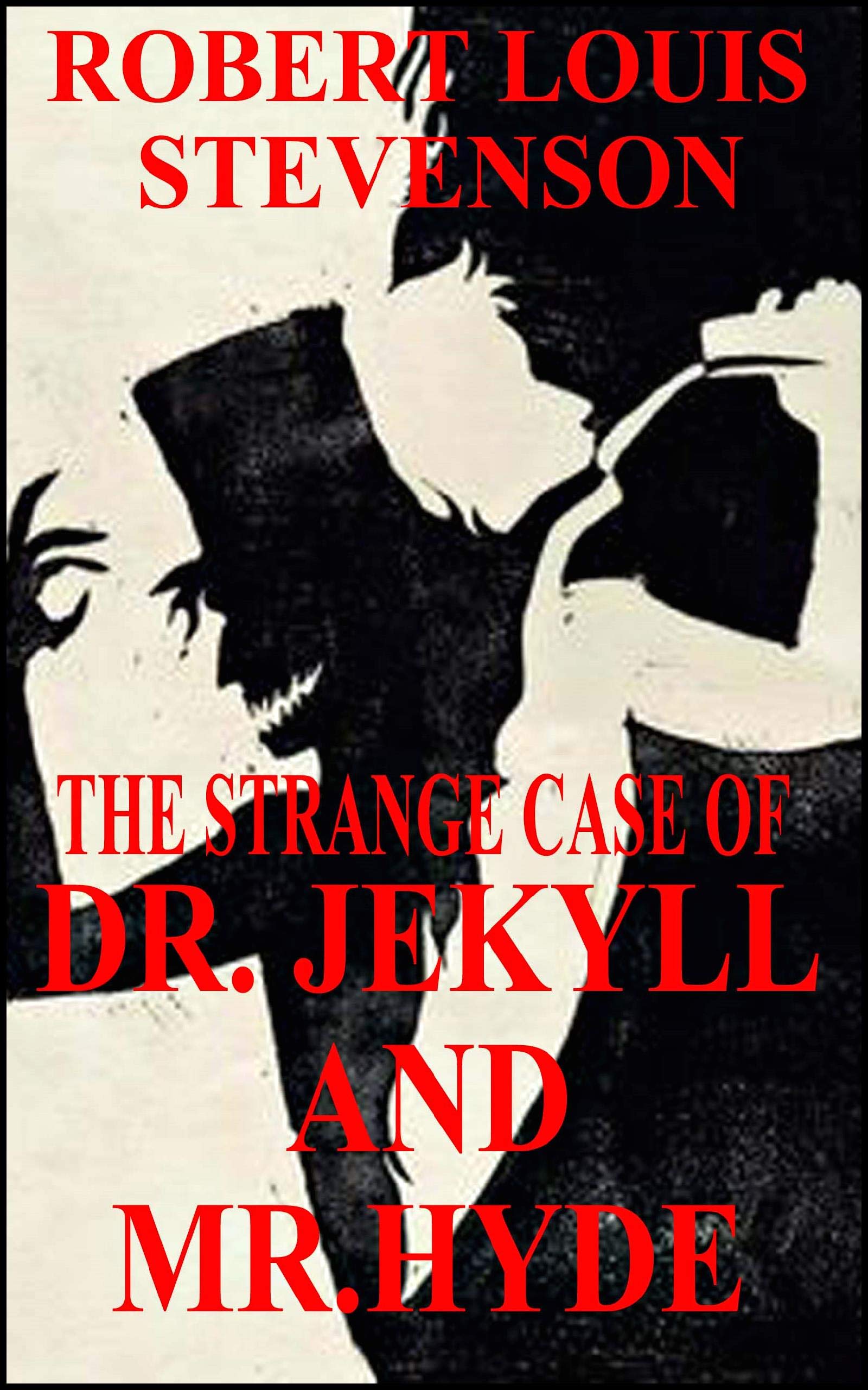 Dr. Jekyll and Mr. Hyde by Robert Louis Stevenson by Robert Louis ...