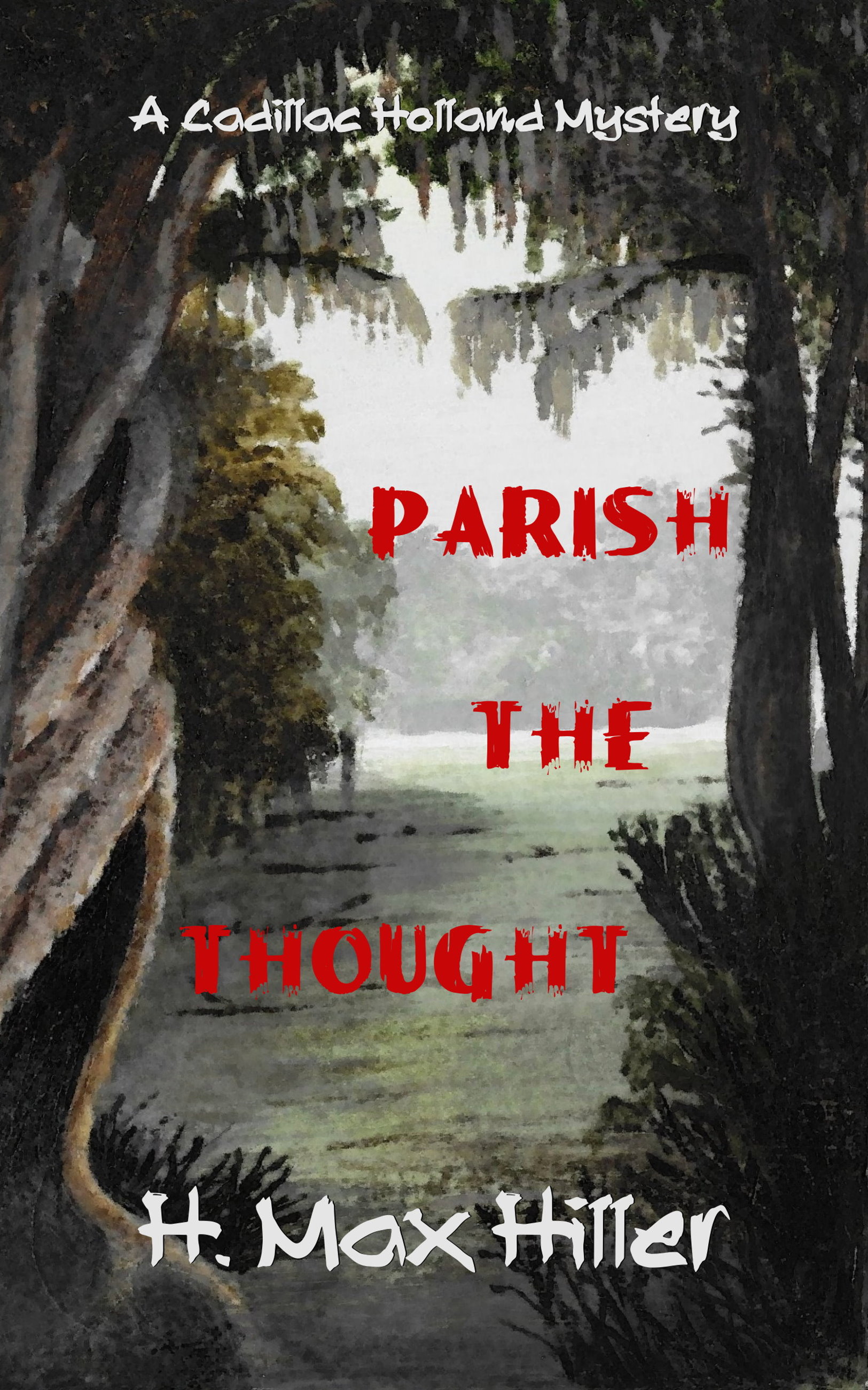 Parish the Thought by H. Max Hiller | Goodreads