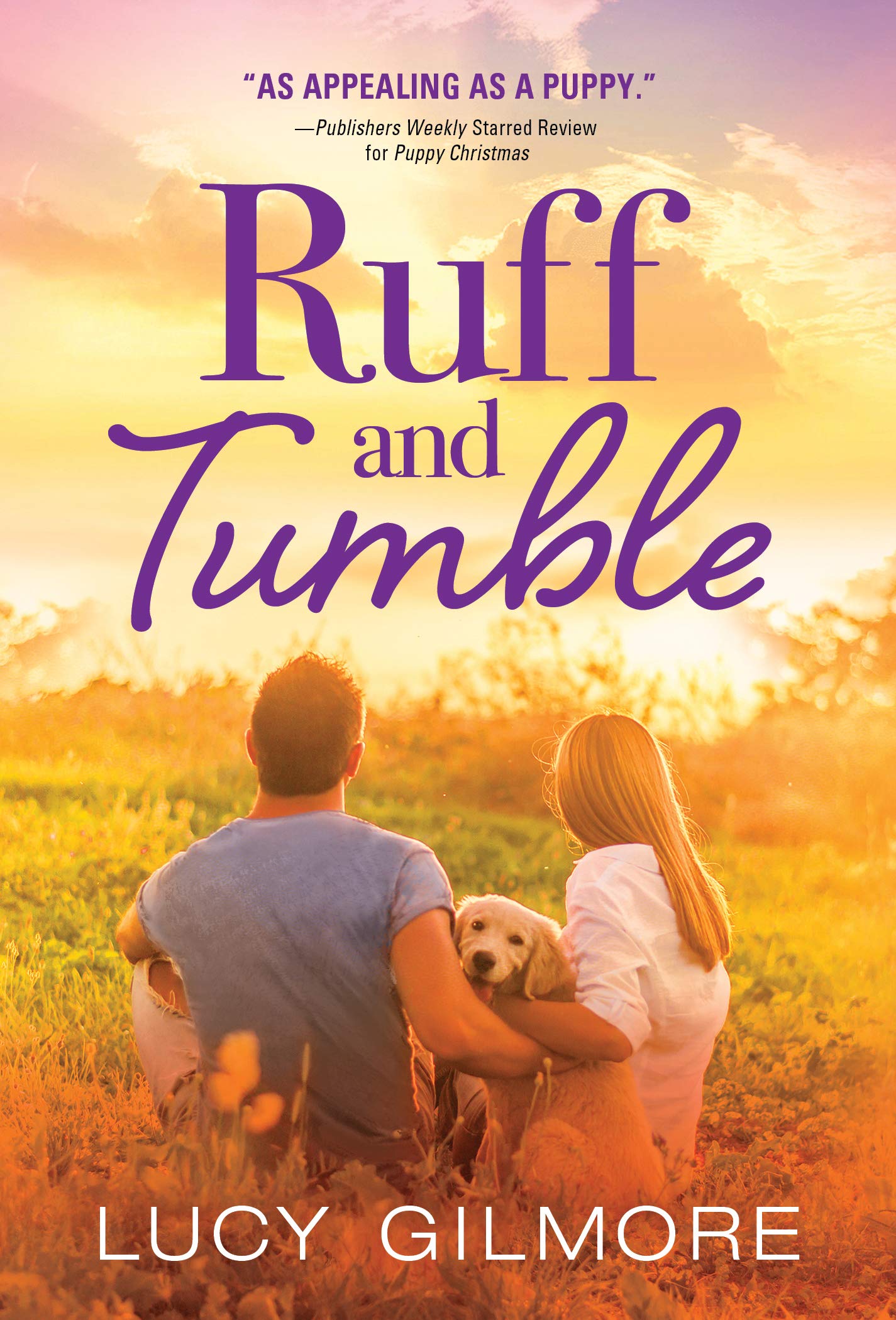 Ruff and Tumble: A Brightly Comedic Contemporary Romance by Lucy ...