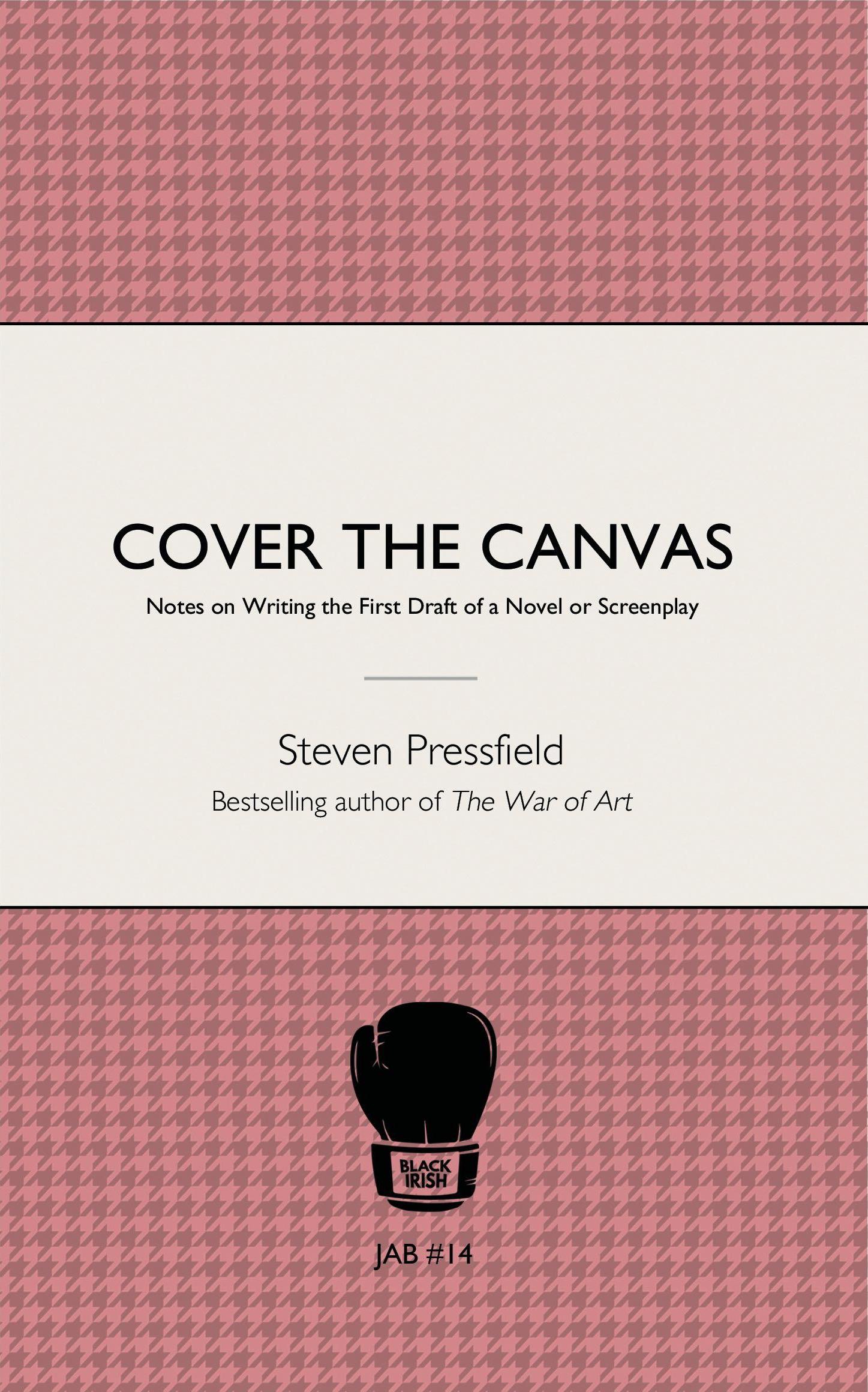 Cover the Canvas by Steven Pressfield | Goodreads