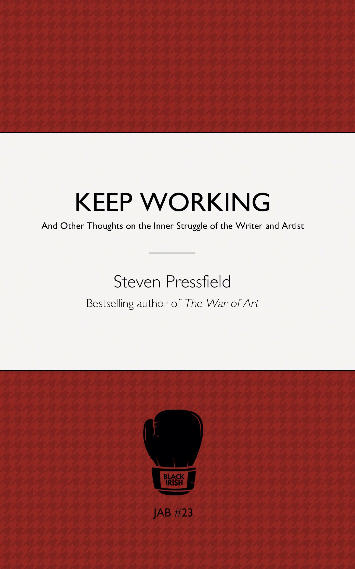 Keep Working by Steven Pressfield | Goodreads