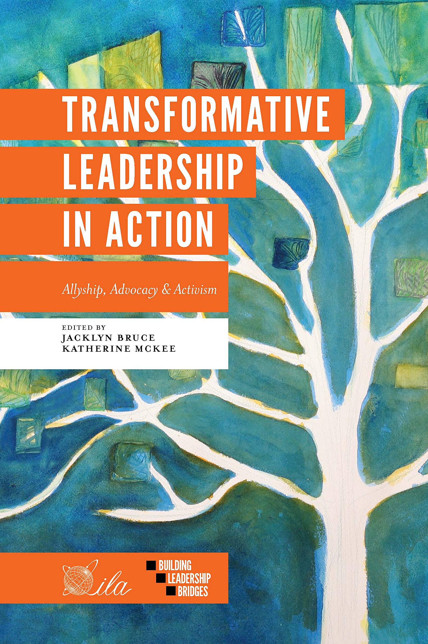 Transformative Leadership in Action: Allyship, Advocacy & Activism by ...