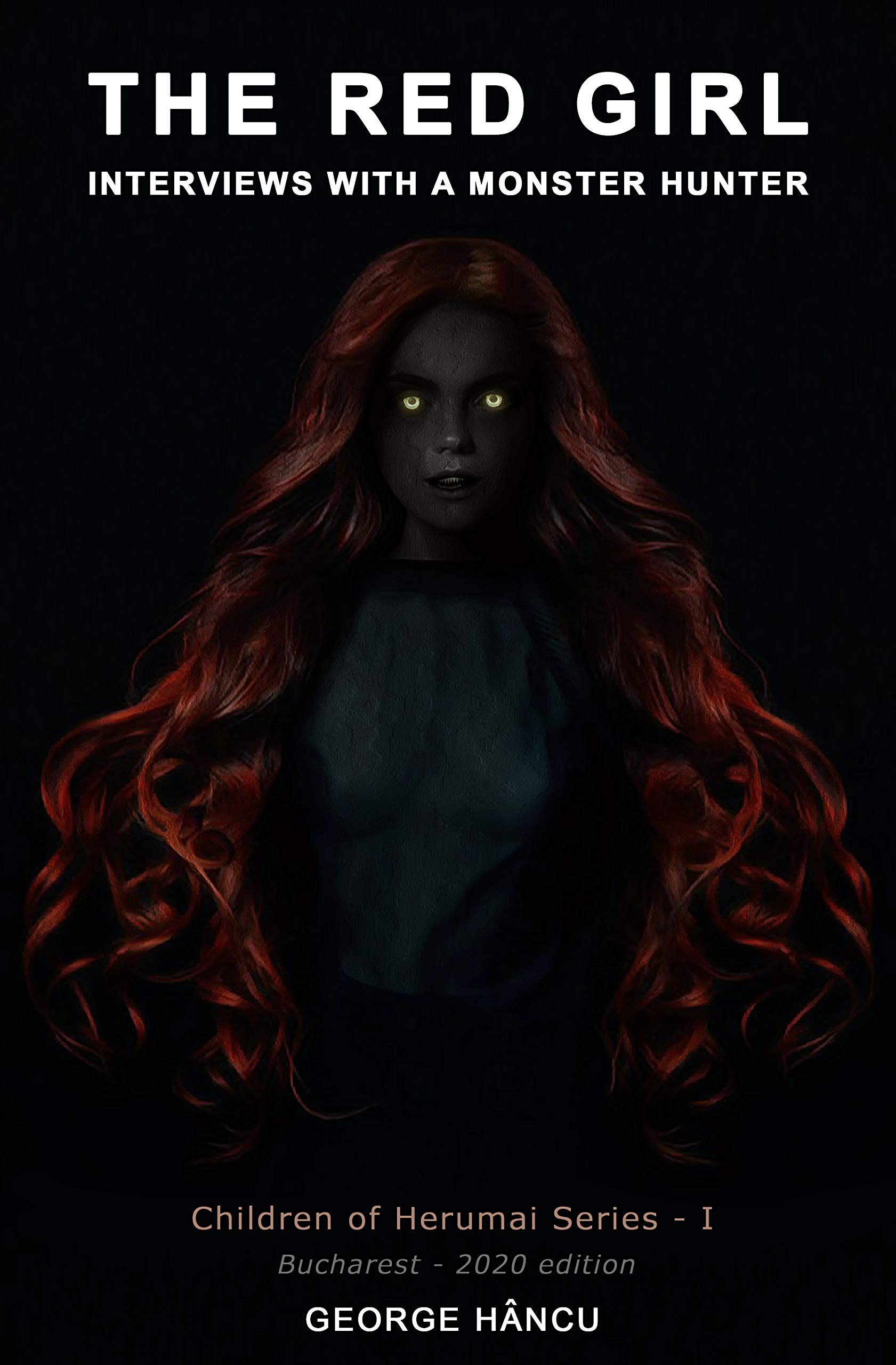 The Red Girl : Interviews with a Monster Hunter by George Hâncu | Goodreads