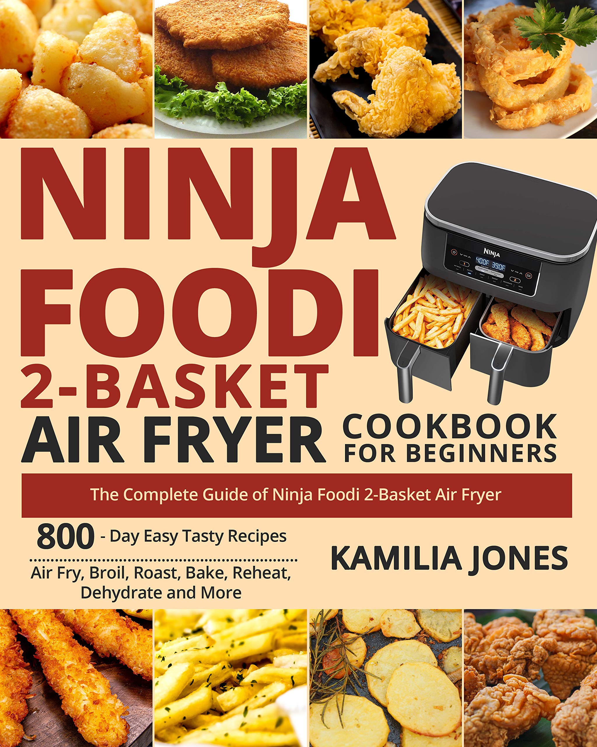 Ninja Foodi 2-Basket Air Fryer Cookbook for Beginners: The Complete ...