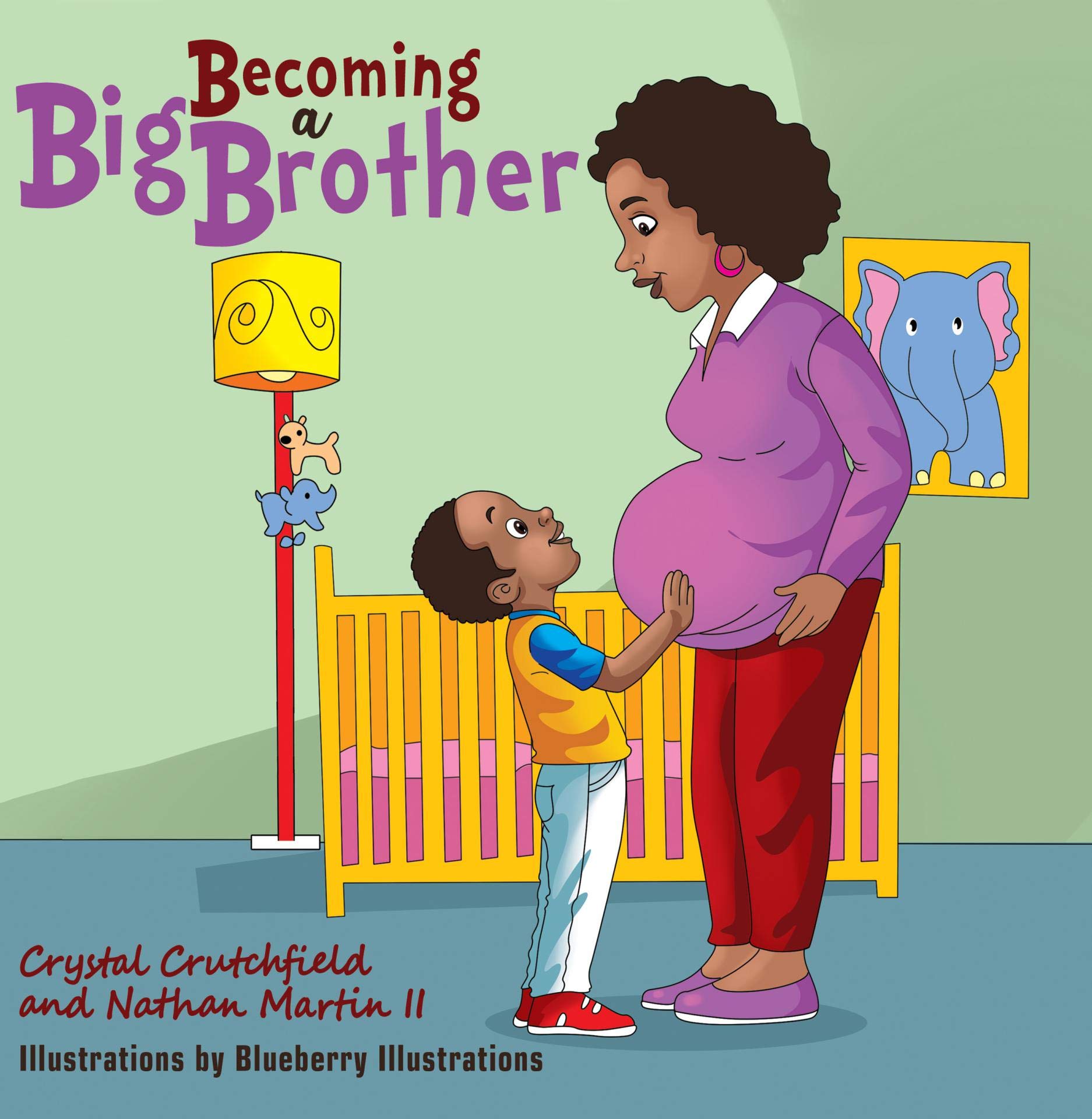Becoming a Big Brother by Crystal Crutchfield | Goodreads