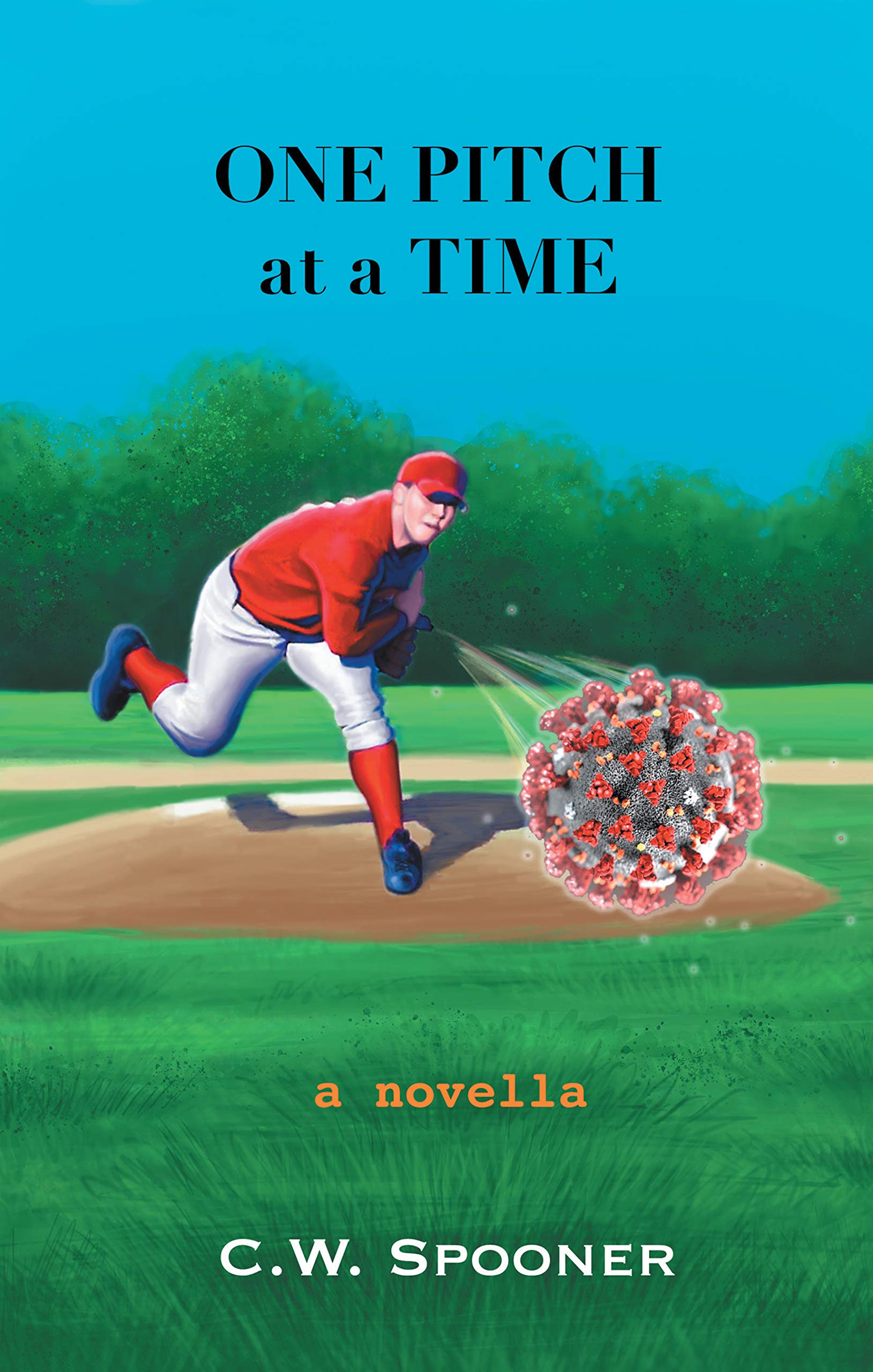 One Pitch at a Time by C.W. Spooner | Goodreads