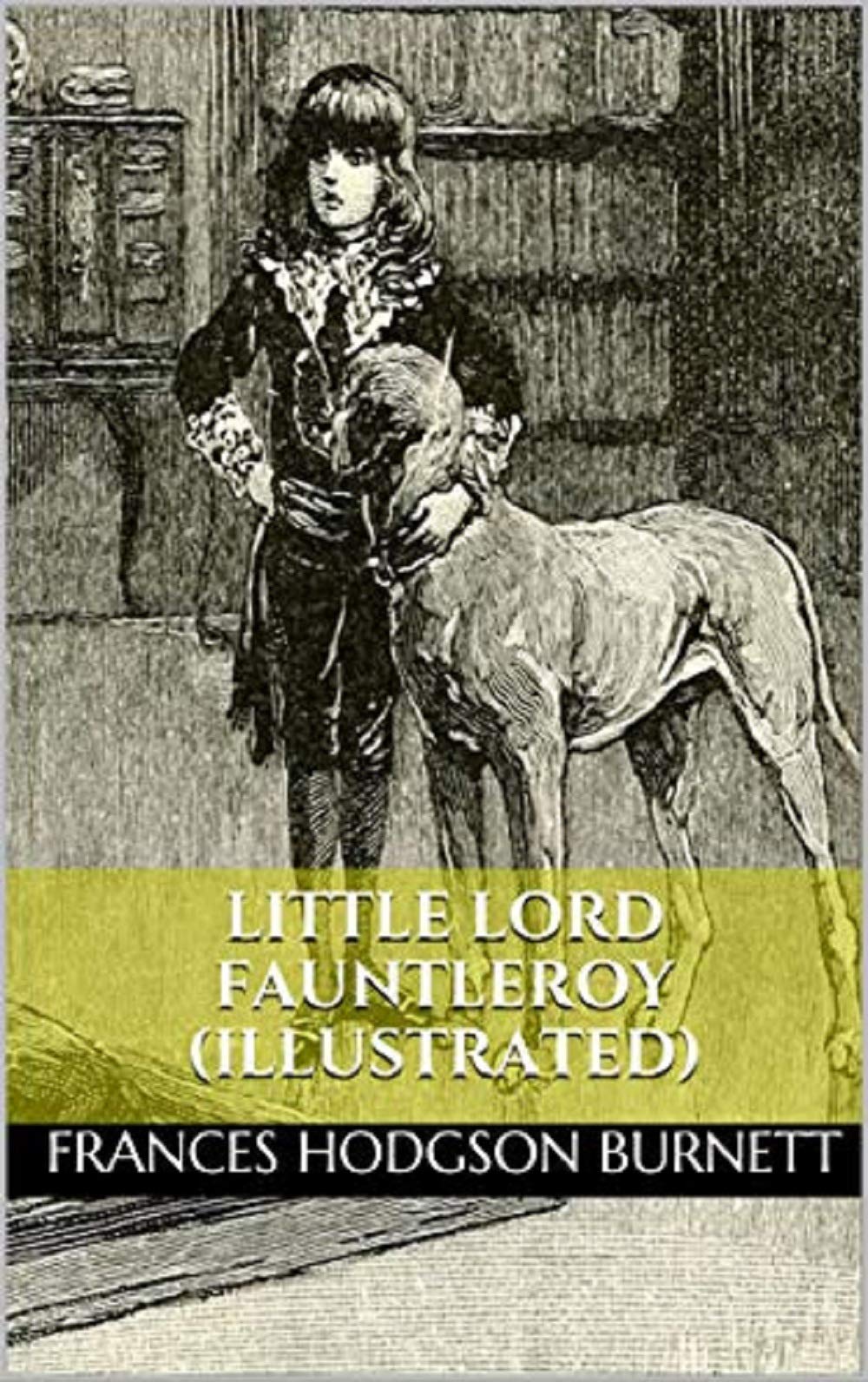 Little Lord Fauntleroy Illustrated by Frances Hodgson Burnett | Goodreads