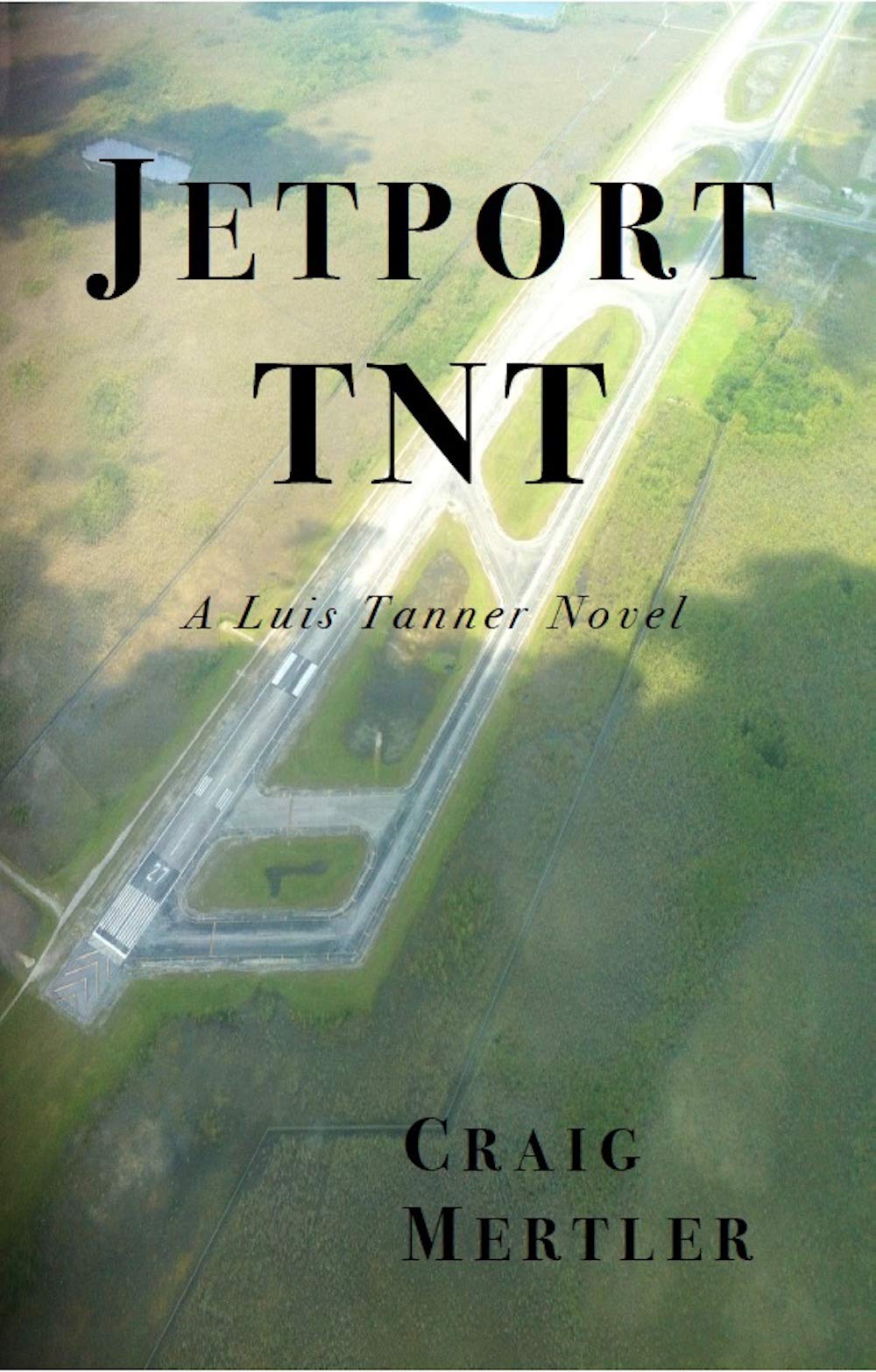 Jetport TNT by Craig Mertler | Goodreads