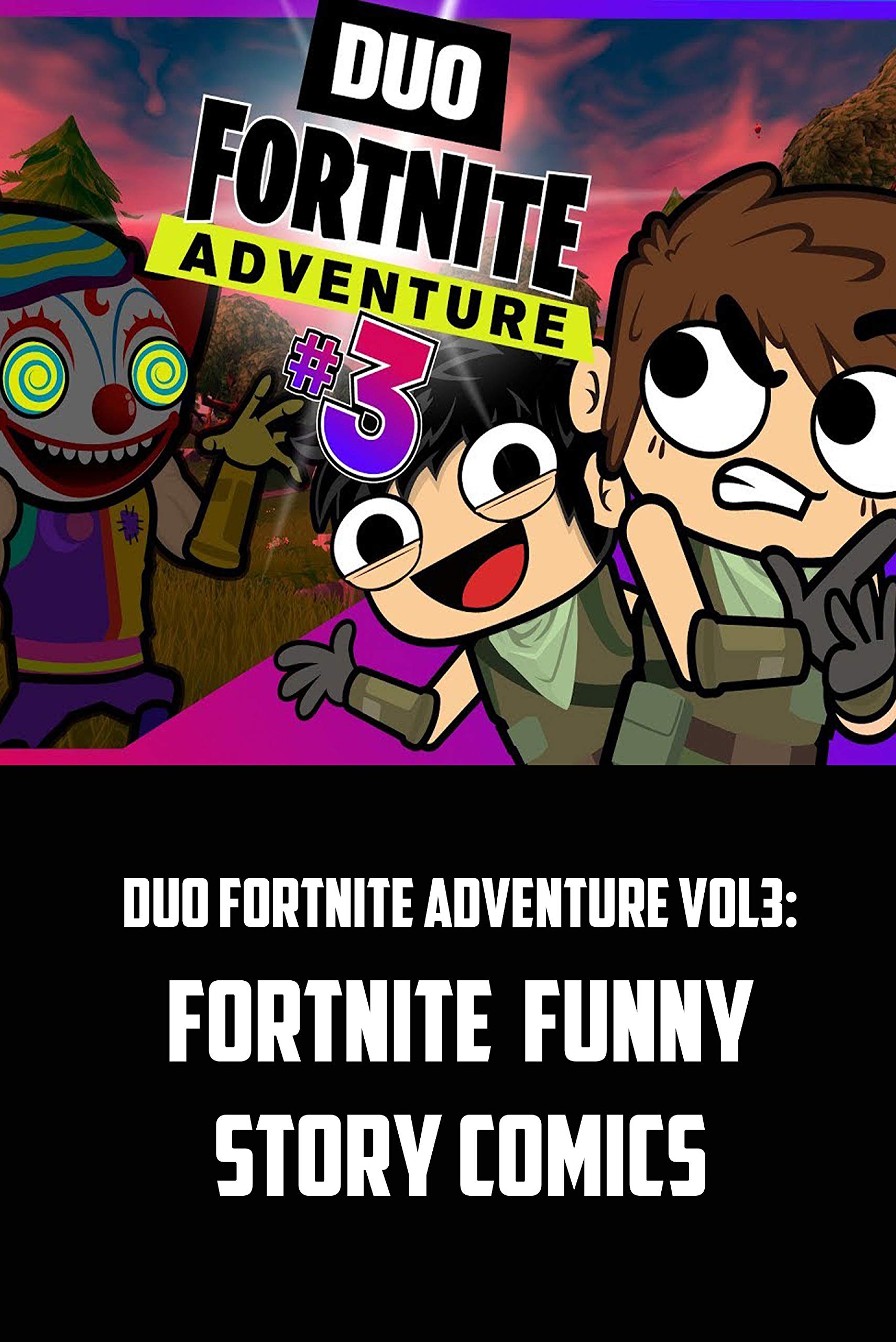 DUO FORTNITE ADVENTURE Vol3: Fortnite funny story comics by Stephanie ...