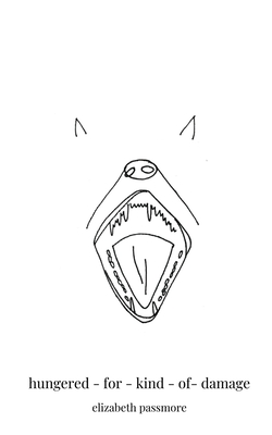 hungered-for-kind-of-damage by Elizabeth Passmore | Goodreads