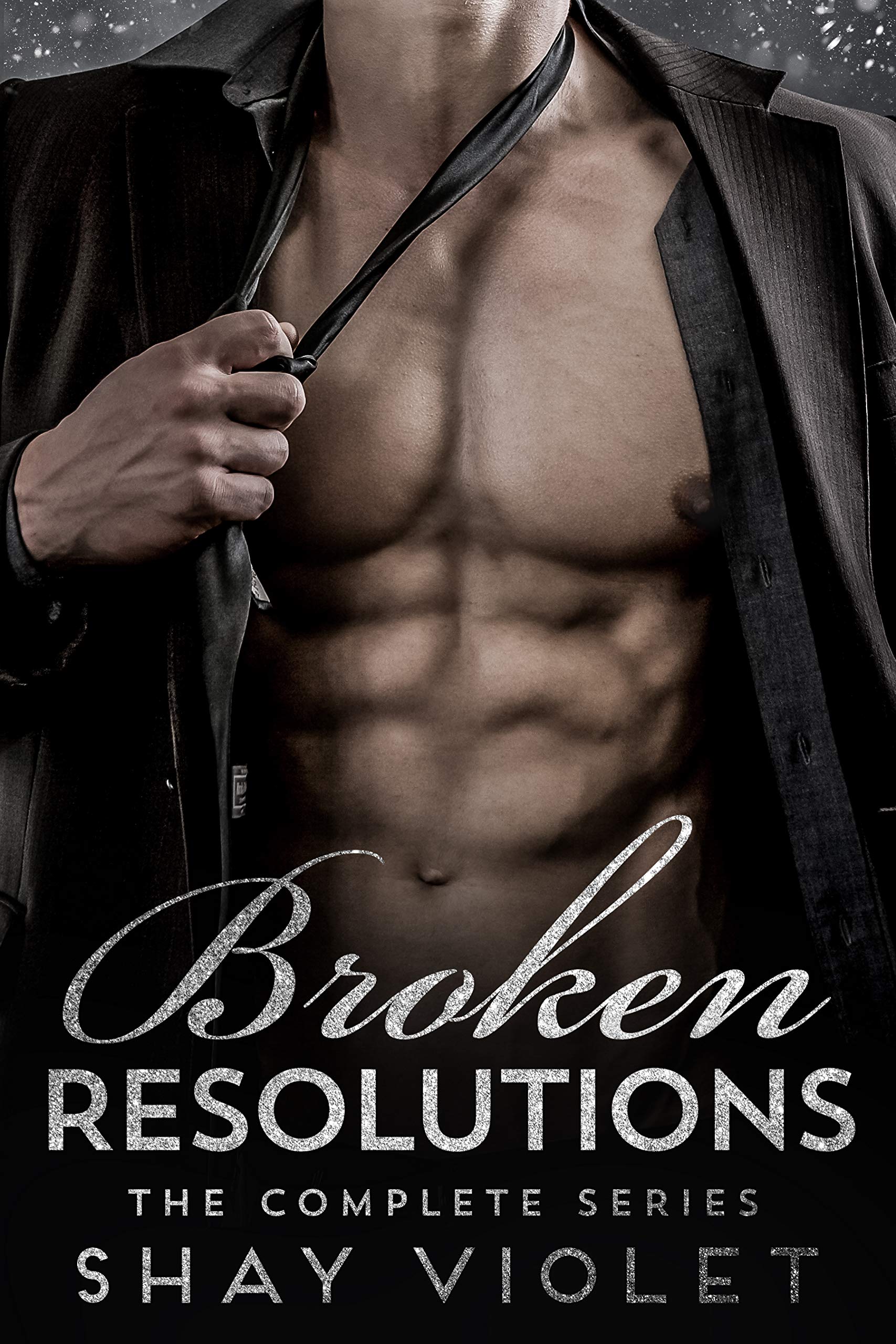 Broken Resolutions: The Complete Series by Shay Violet | Goodreads