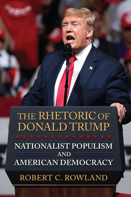 The Rhetoric of Donald Trump: Nationalist Populism and American ...