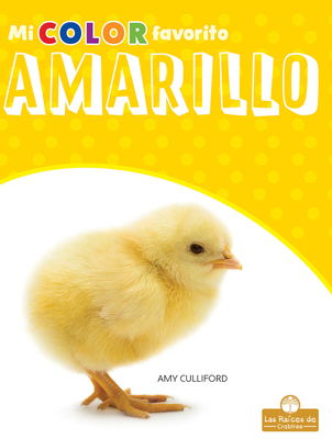 Amarillo (Yellow) (Mi color favorito (My Favorite Color)) by Amy ...