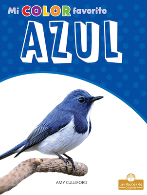 Azul (Blue) (Mi color favorito (My Favorite Color)) by Amy Culliford ...