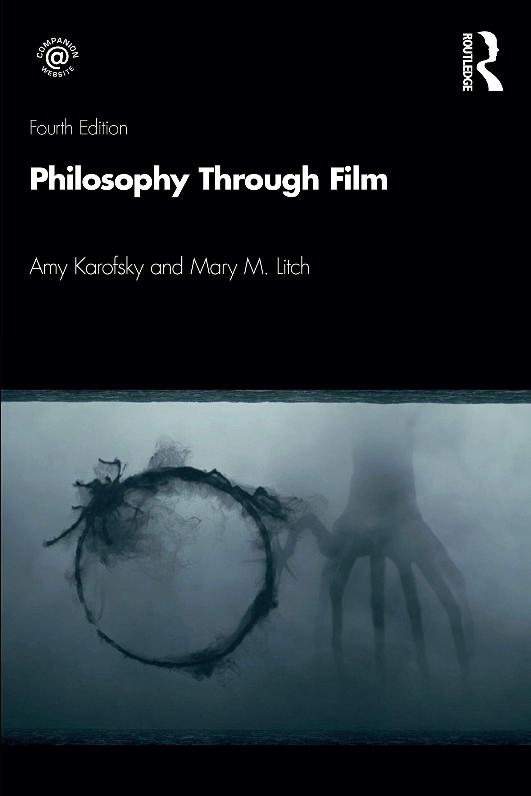 Philosophy through Film by Amy Karofsky | Goodreads