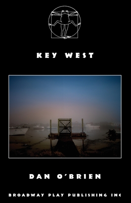 Key West by Dan O'Brien | Goodreads
