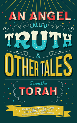 An Angel Called Truth and Other Tales from the Torah by Rabbi Jeremy ...