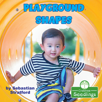 Playground Shapes (Early Learning Concepts) by Sebastian Stratford ...