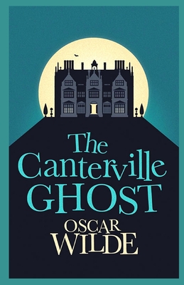 The Canterville Ghost Illustrated by Oscar Wilde | Goodreads