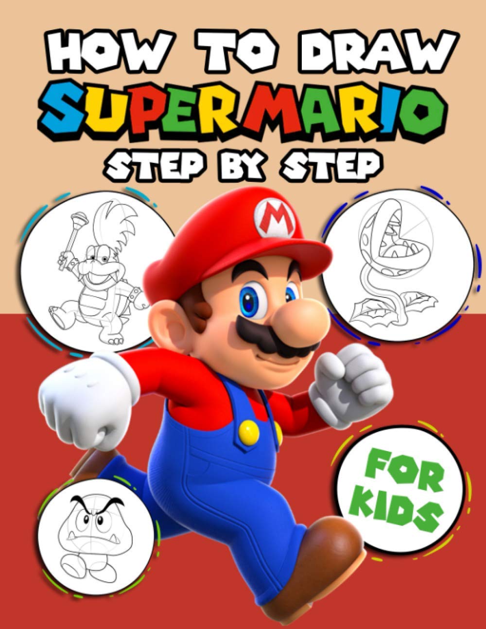 How To Draw Super Mario Step By Step For Kids: Great Gifts For Kids Who ...