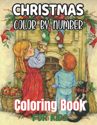 Christmas Color By Number Coloring Book For Kids: Holiday gift for kids ...