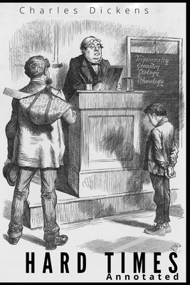 Hard Times Annotated by Charles Dickens | Goodreads