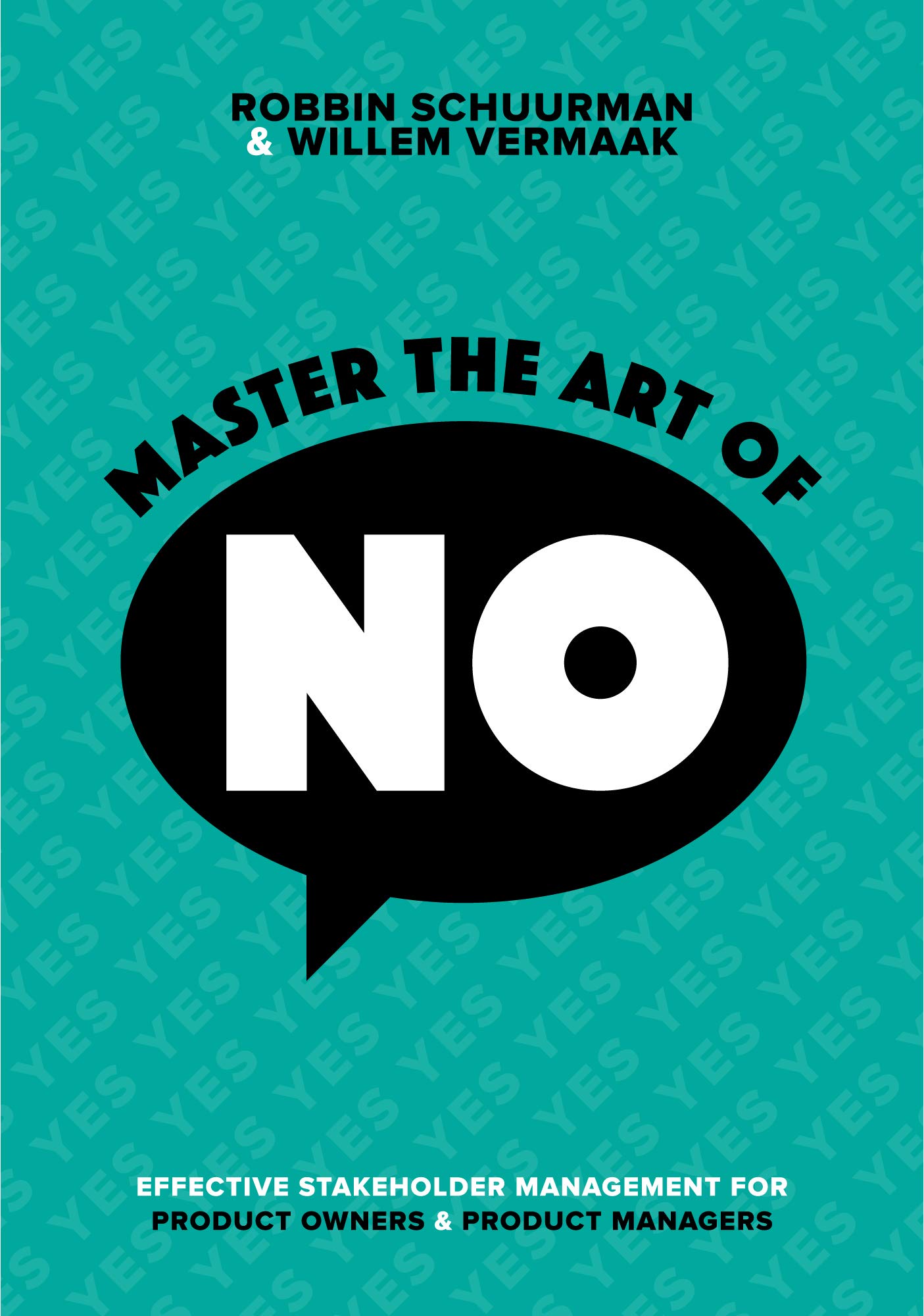 Master the Art of No: Effective Stakeholder Management for Product ...