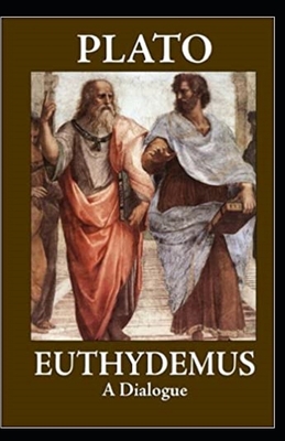 Euthydemus Annotated by Plato | Goodreads