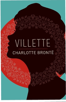 Villette (Illustrated) by Charlotte Brontë | Goodreads